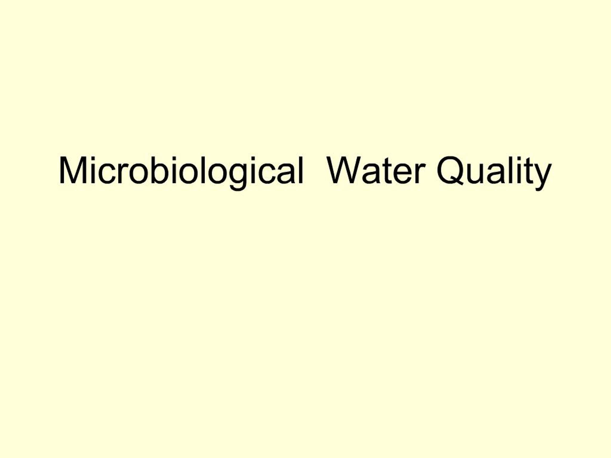 PPT - Microbiological Water Quality PowerPoint Presentation, free ...