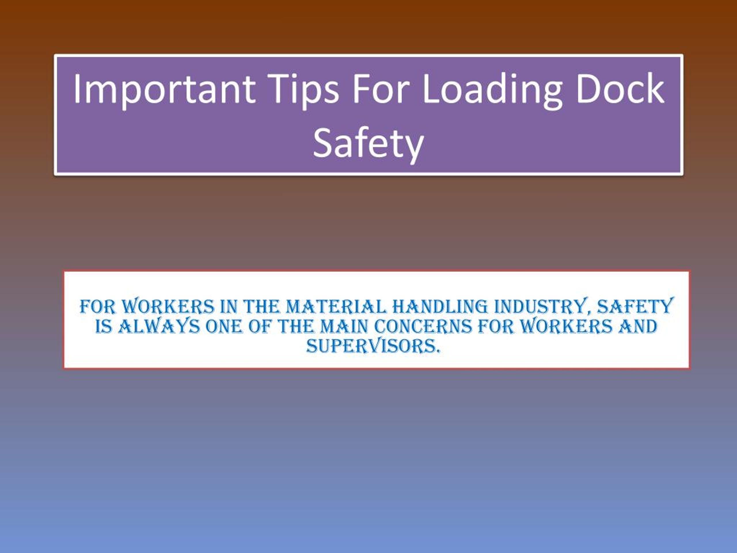 PPT - Important tips for loading dock safety PowerPoint Presentation ...
