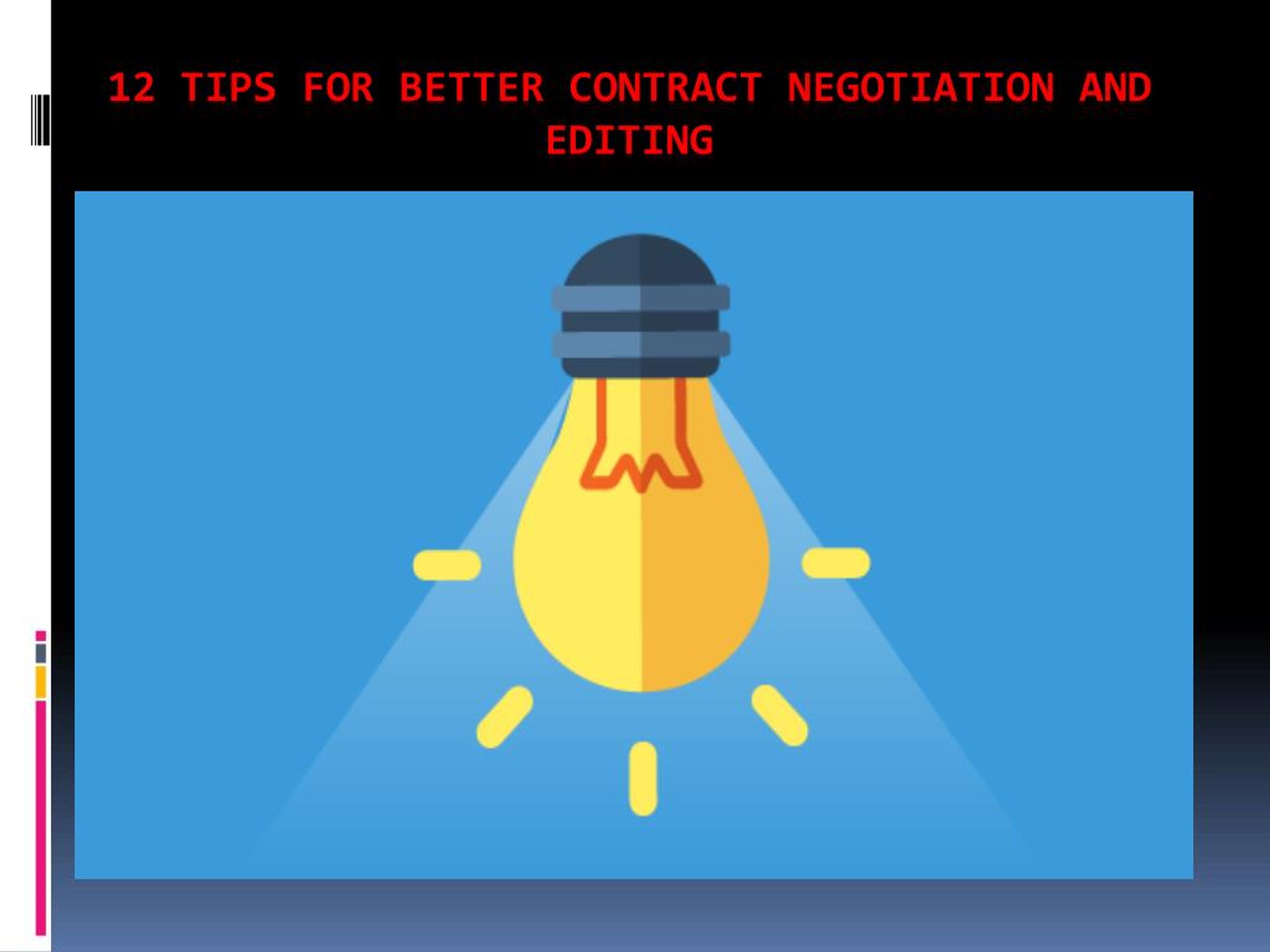 PPT - 12 Tips for Better Contract Negotiation and Editing PowerPoint ...