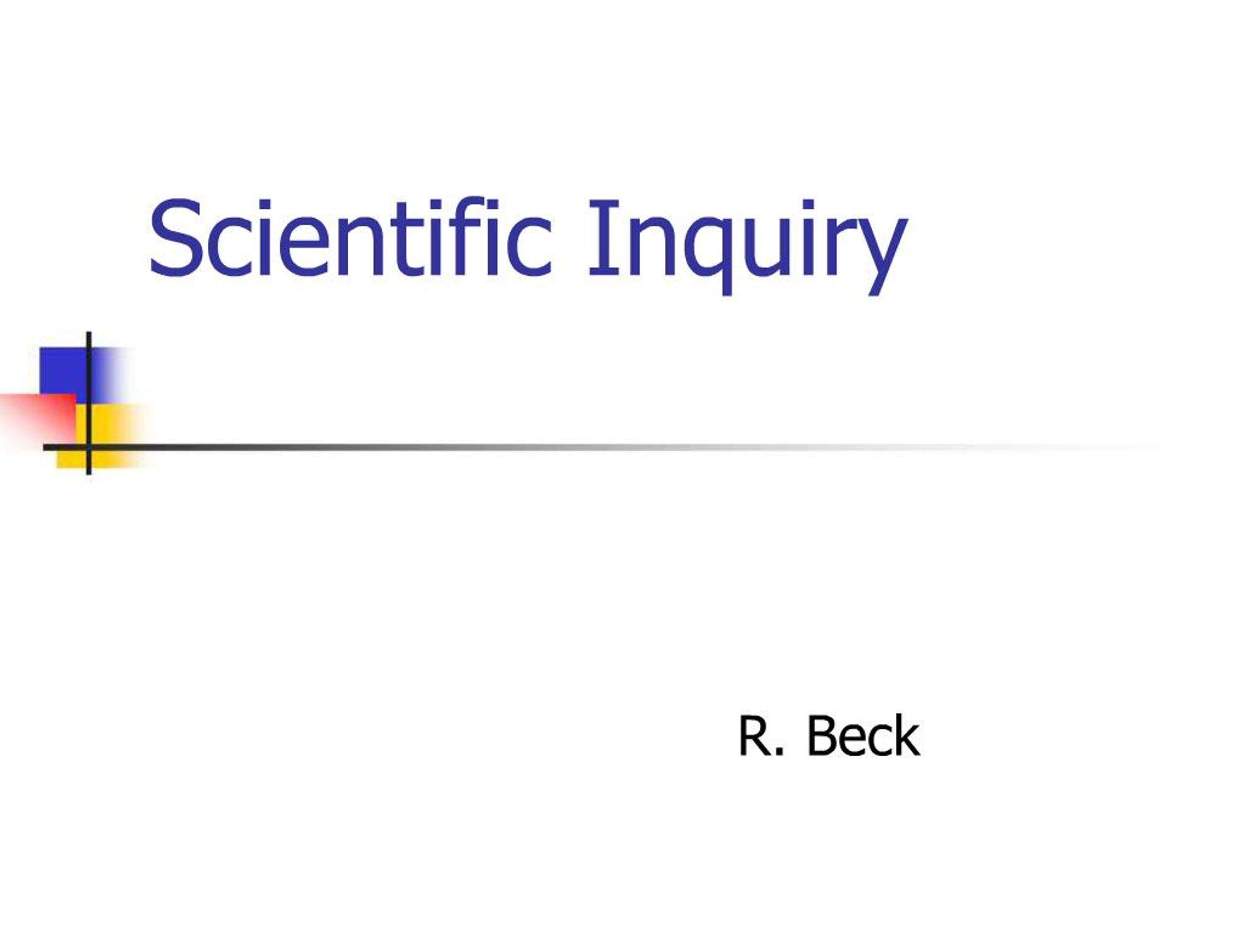 PPT - Scientific Inquiry PowerPoint Presentation, free download - ID:743988