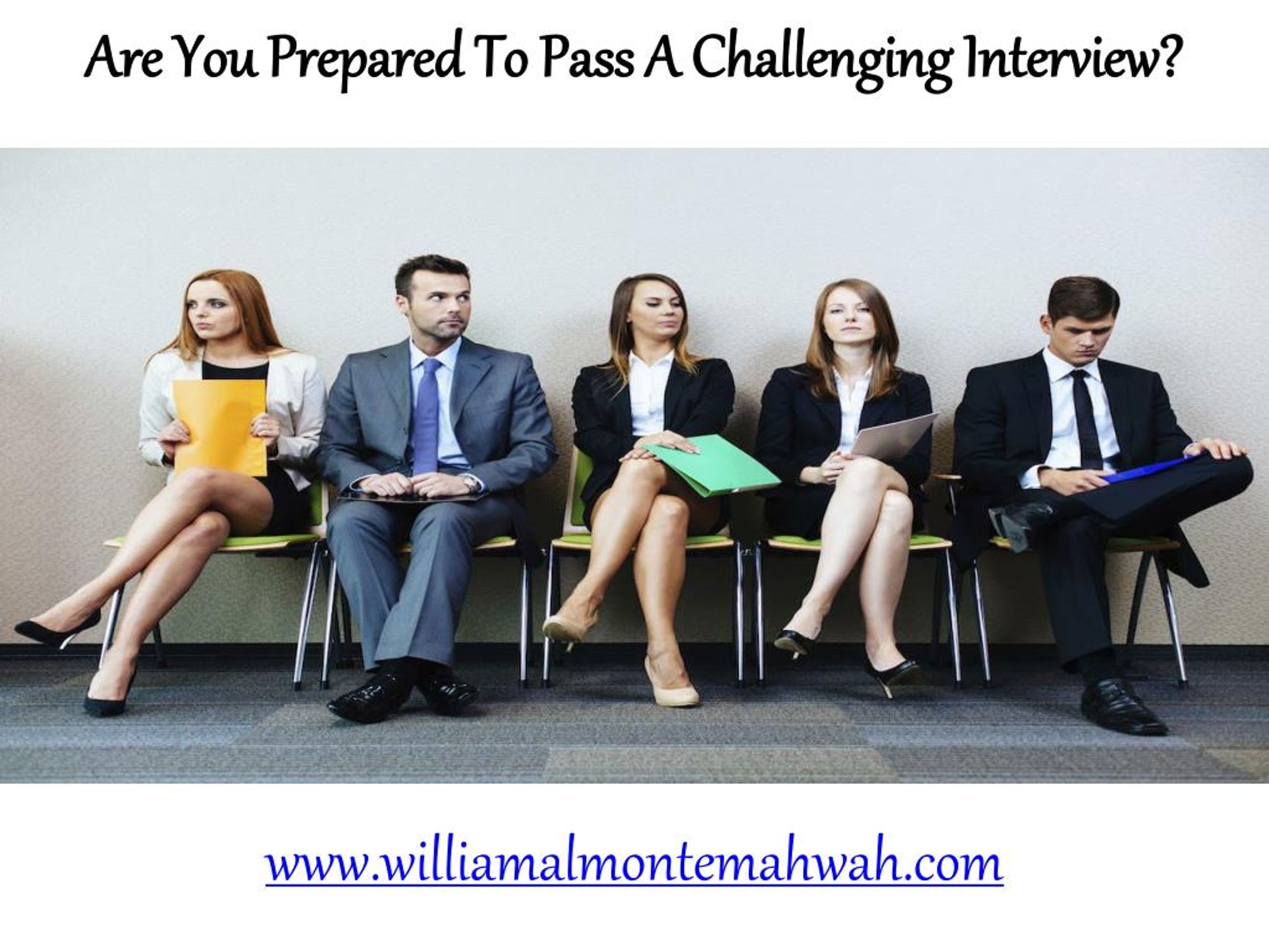 PPT - Are You Prepared To Pass A Challenging Interview? PowerPoint ...