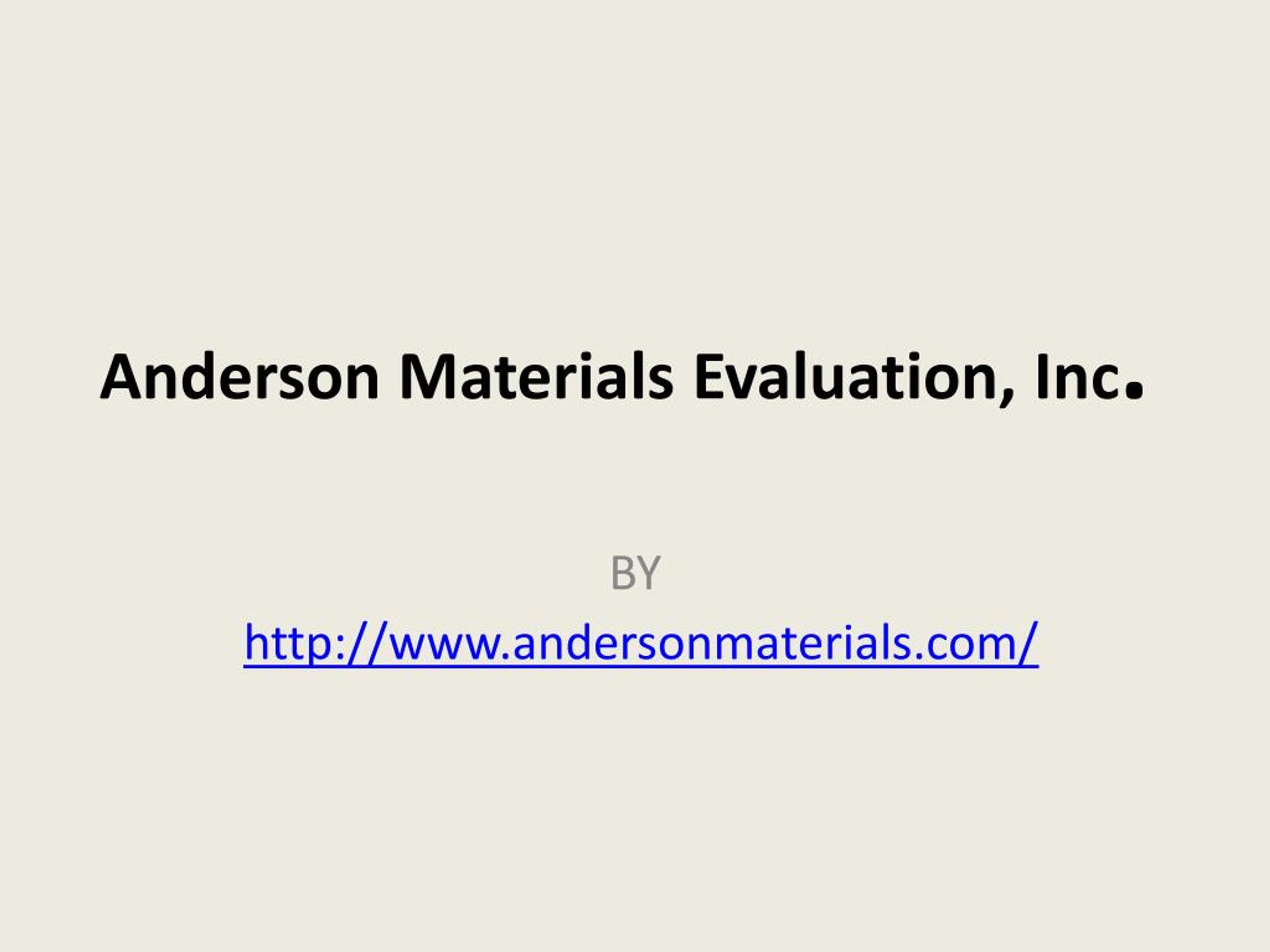 PPT - Anderson Materials Evaluation, Inc. PowerPoint Presentation, free ...