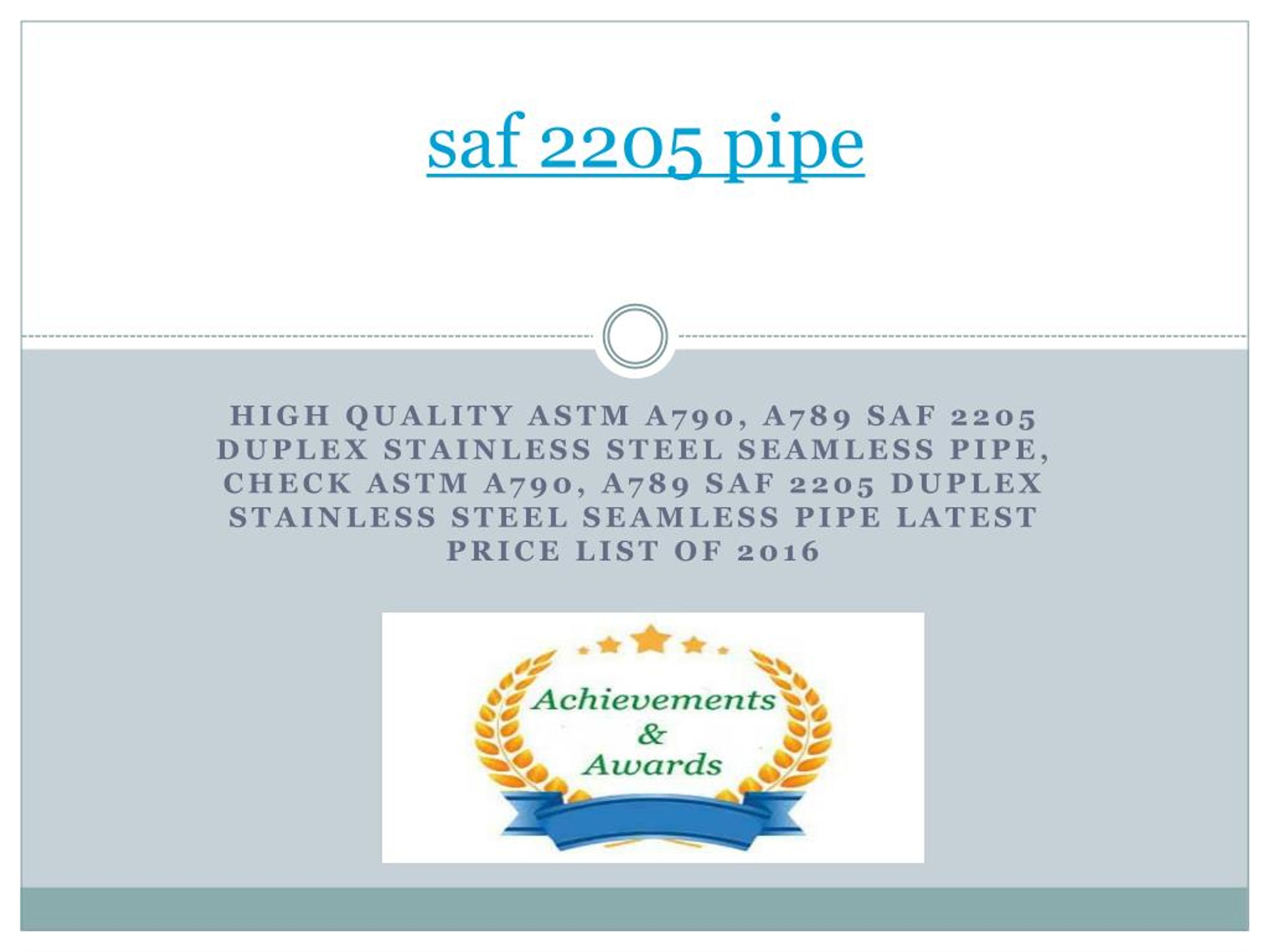 PPT - saf 2205 pipe PowerPoint Presentation, free download - ID:7449980