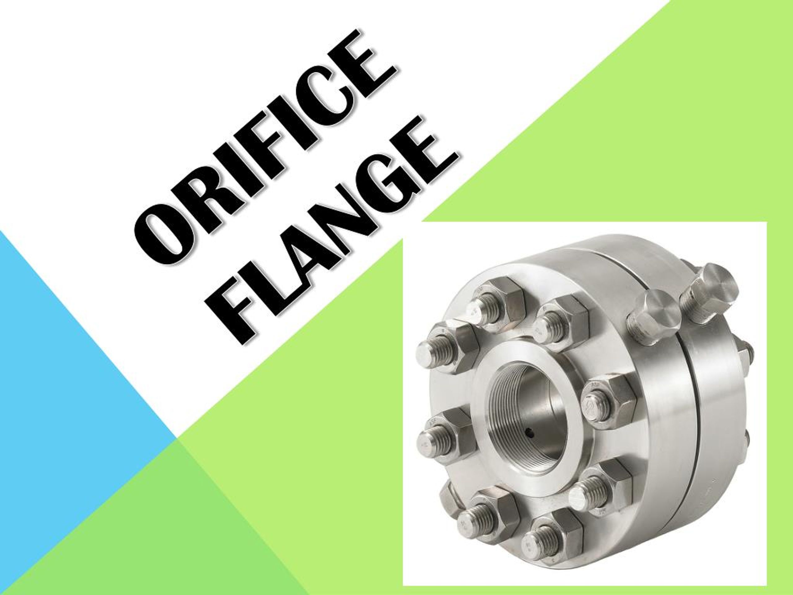 PPT - Orifice flanges PowerPoint Presentation, free download - ID:7468633