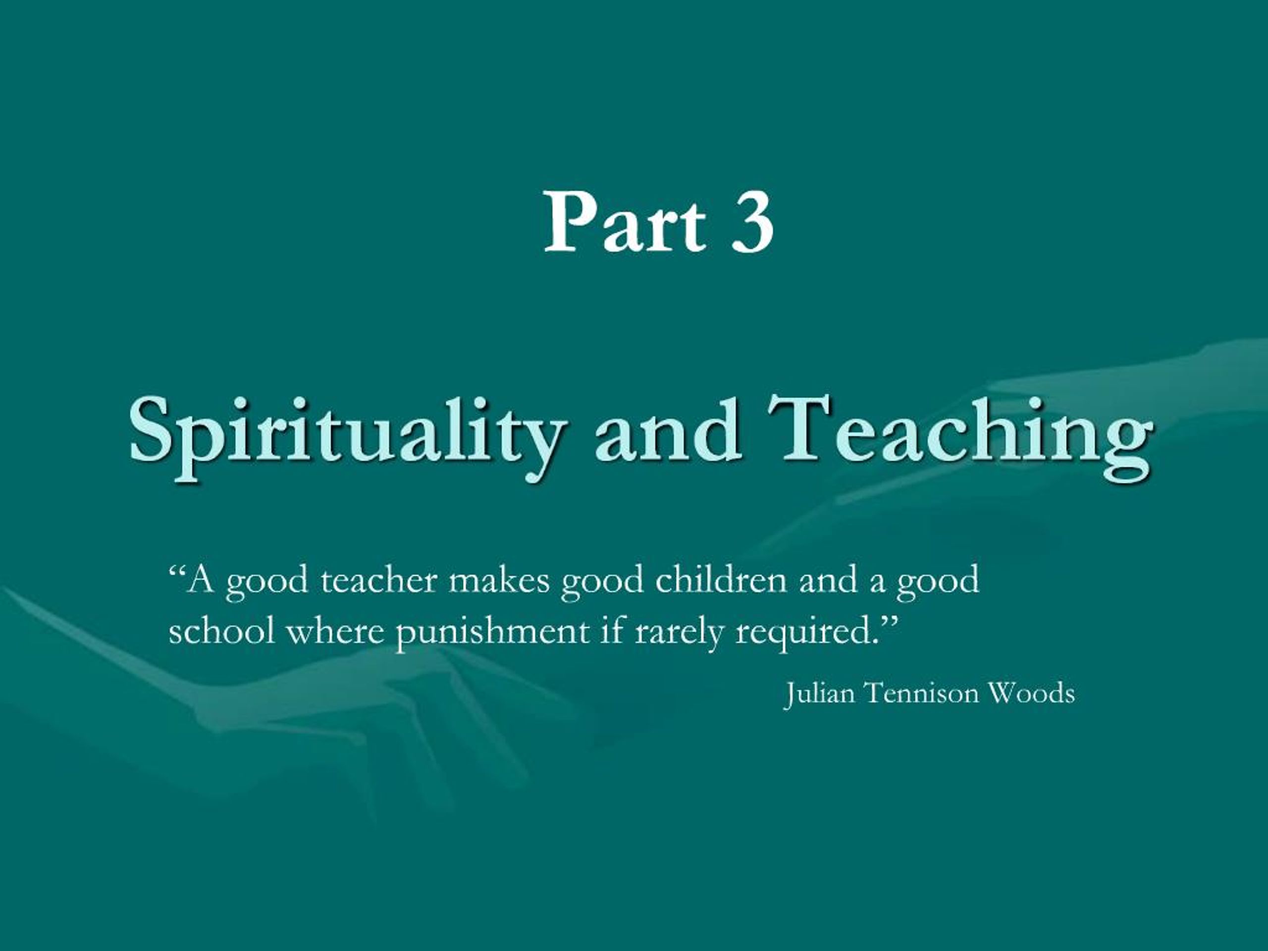 PPT - Spirituality and Teaching PowerPoint Presentation, free download ...