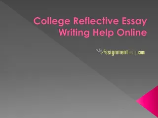 PPT - Reflective Essay Writing Help on College- Talk With Our ...