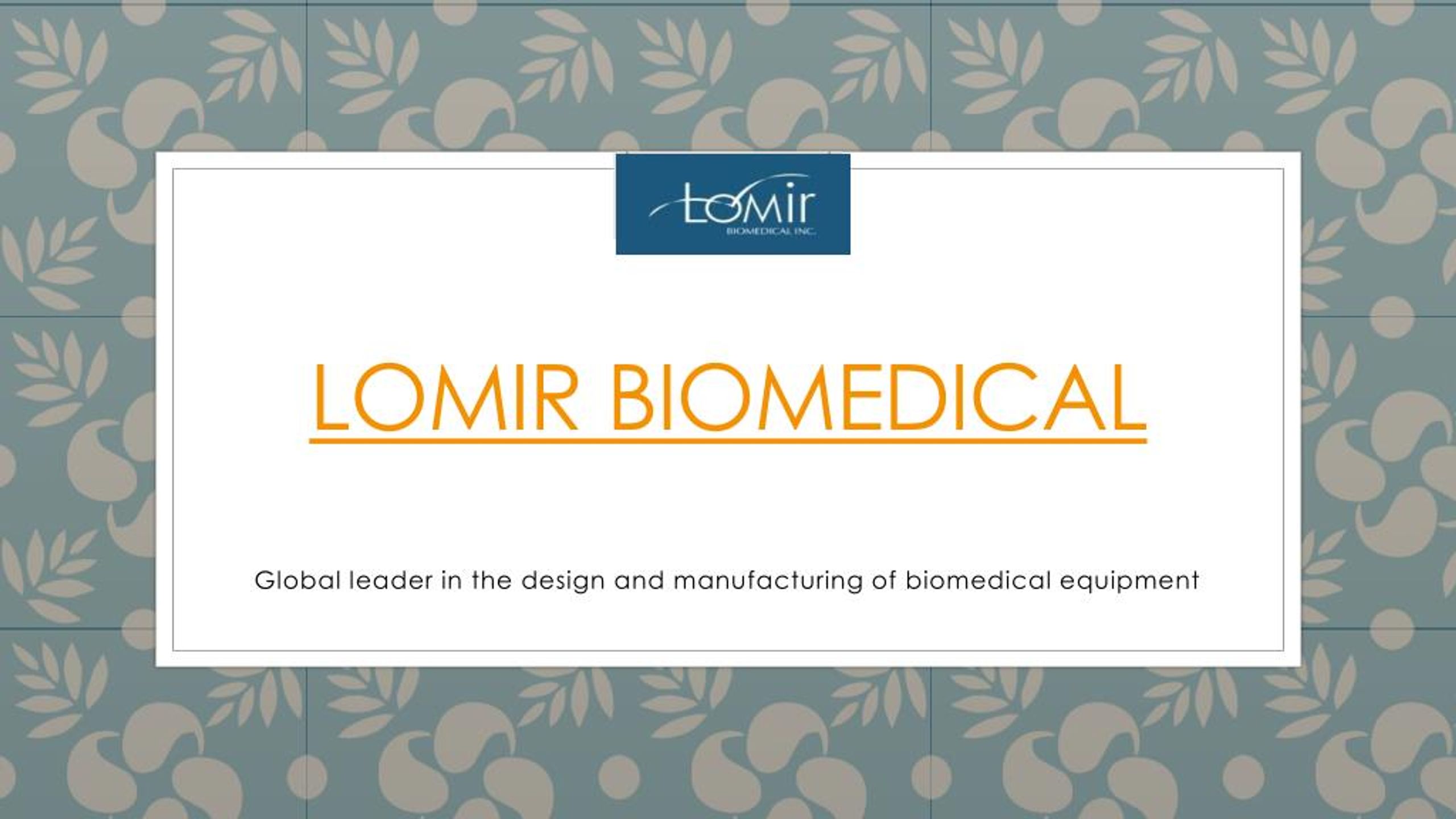 PPT - Lomir Biomedical PPT PowerPoint Presentation, free download - ID ...
