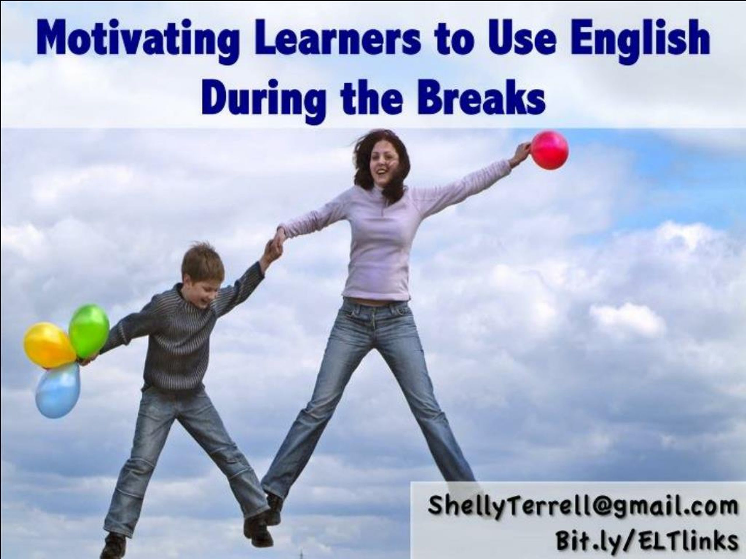 PPT - Getting Learners to Speak English During the Break PowerPoint ...