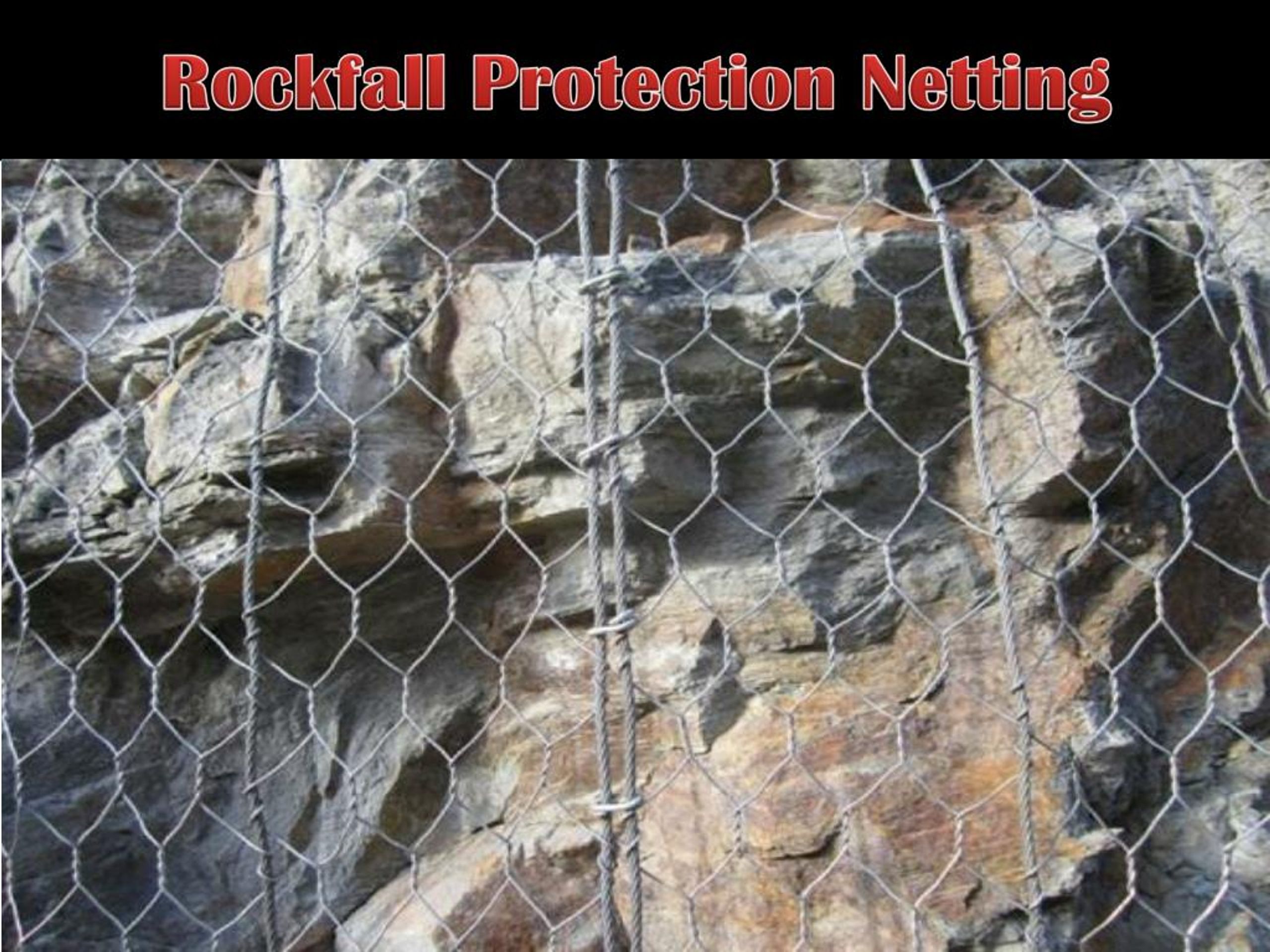PPT - rockfall protection netting PowerPoint Presentation, free ...