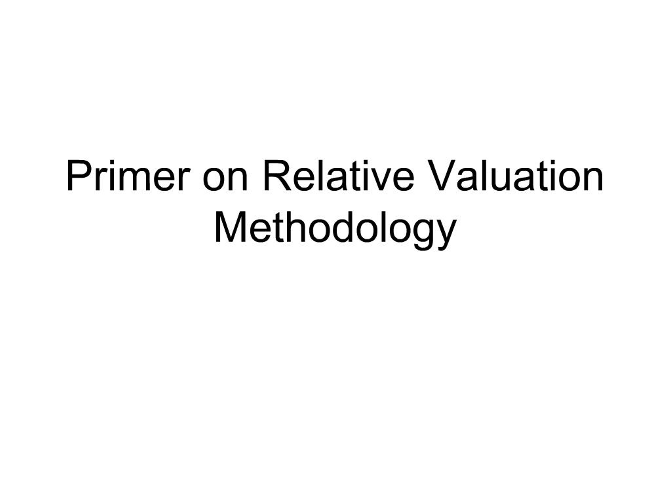 PPT - Primer on Relative Valuation Methodology PowerPoint Presentation ...