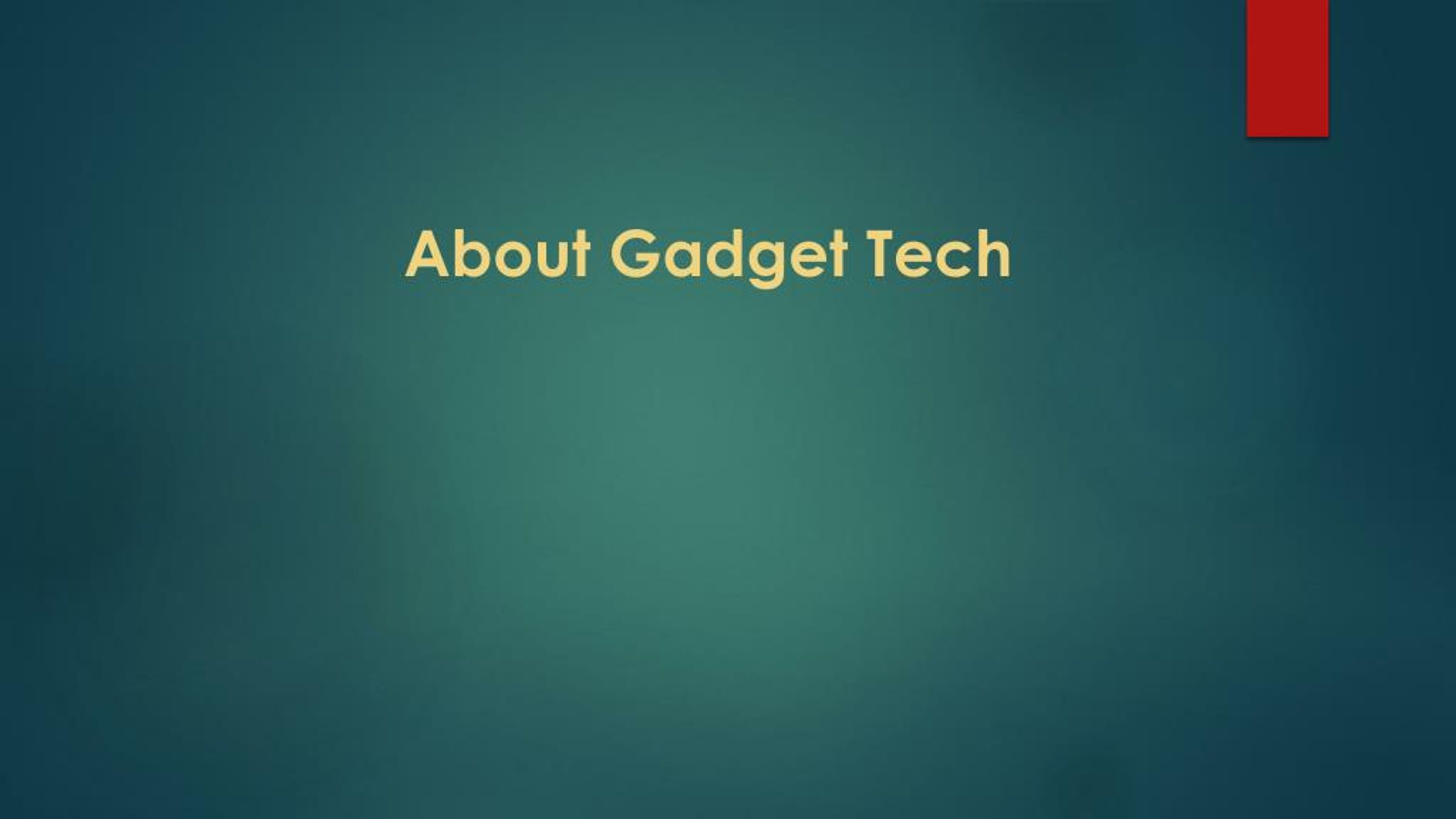PPT - About Gadget Tech PowerPoint Presentation, free download - ID:7499868