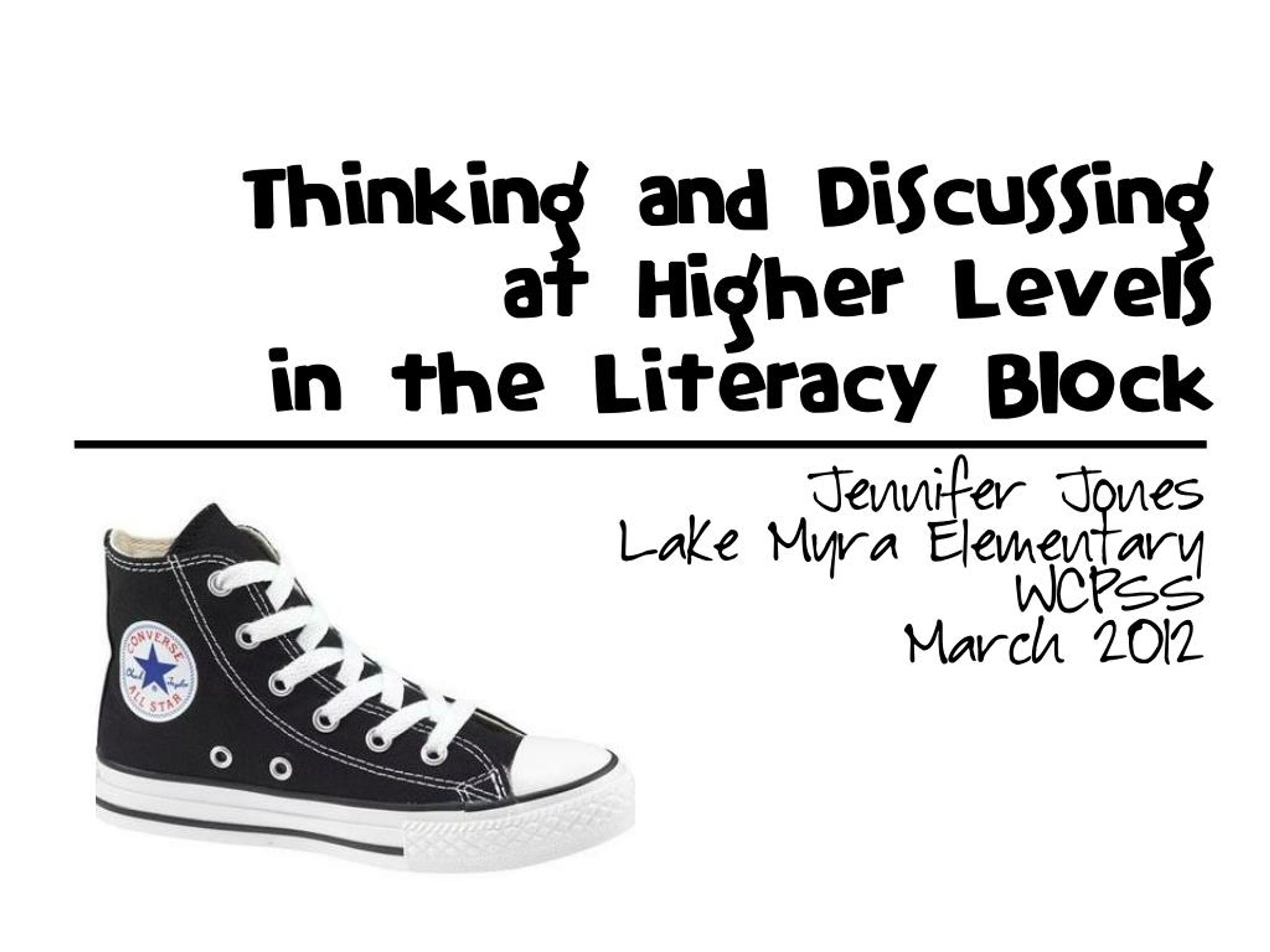 PPT - Thinking and Discussing at Higher Levels in the Literacy Block ...