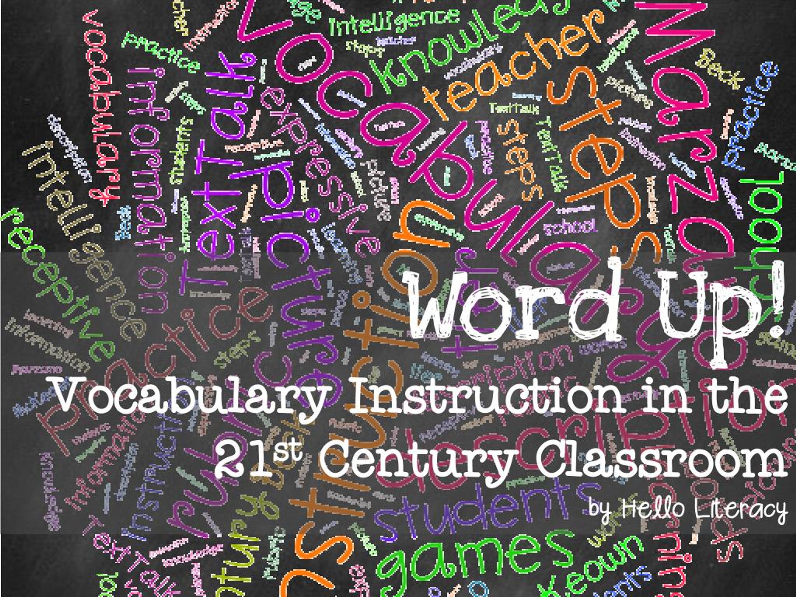 PPT - Word Up! Vocabulary Instruction in the 21st Century Classroom ...