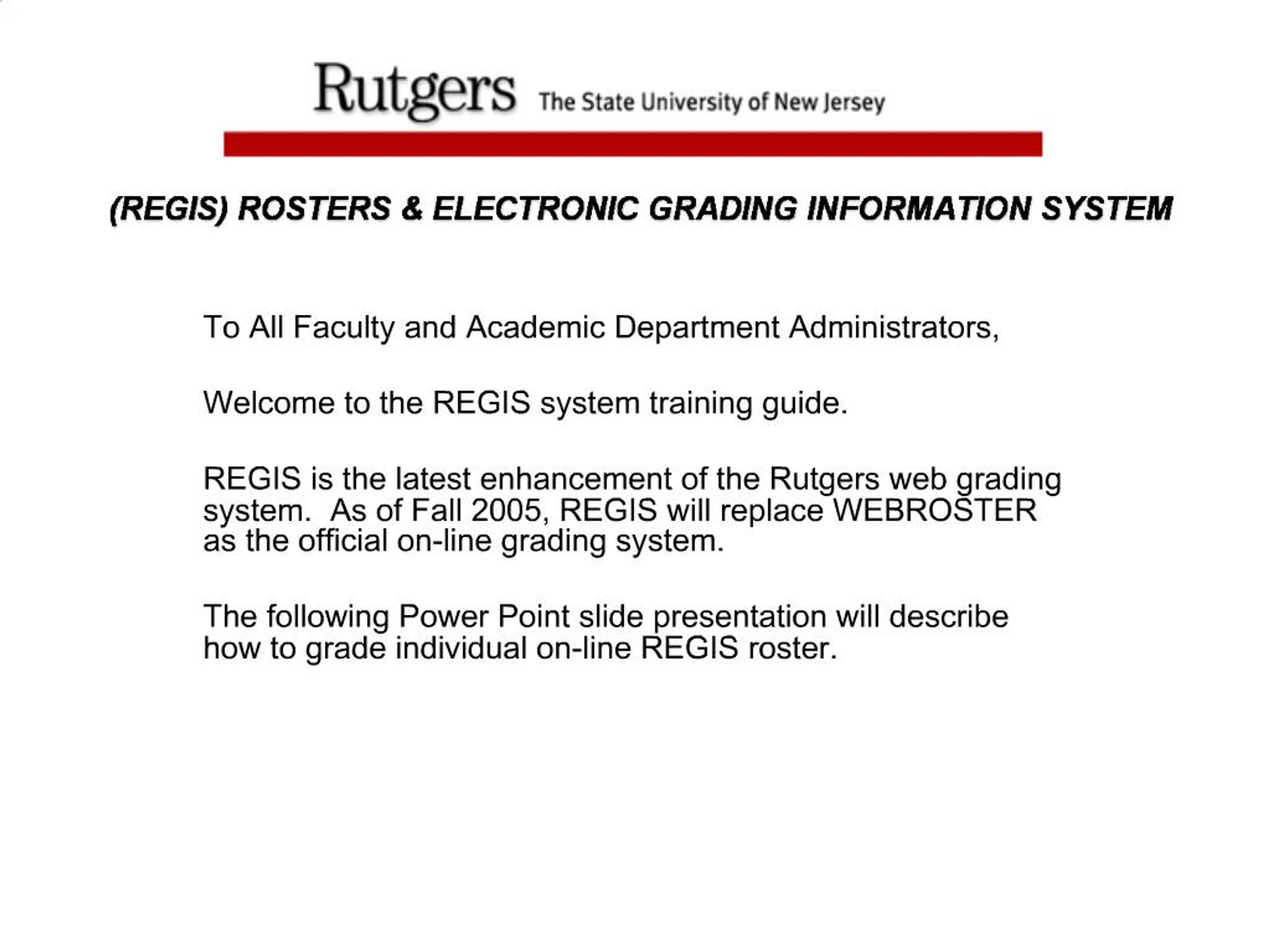 PPT - REGIS ROSTERS ELECTRONIC GRADING INFORMATION SYSTEM PowerPoint ...