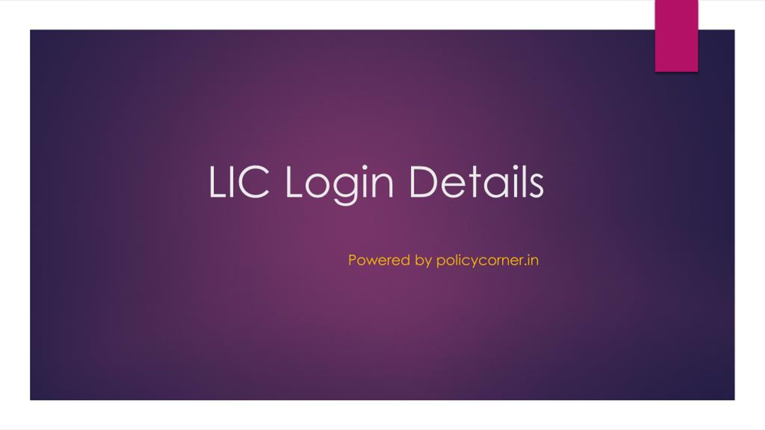 PPT - LIC Login Process PowerPoint Presentation, free download - ID:7506586
