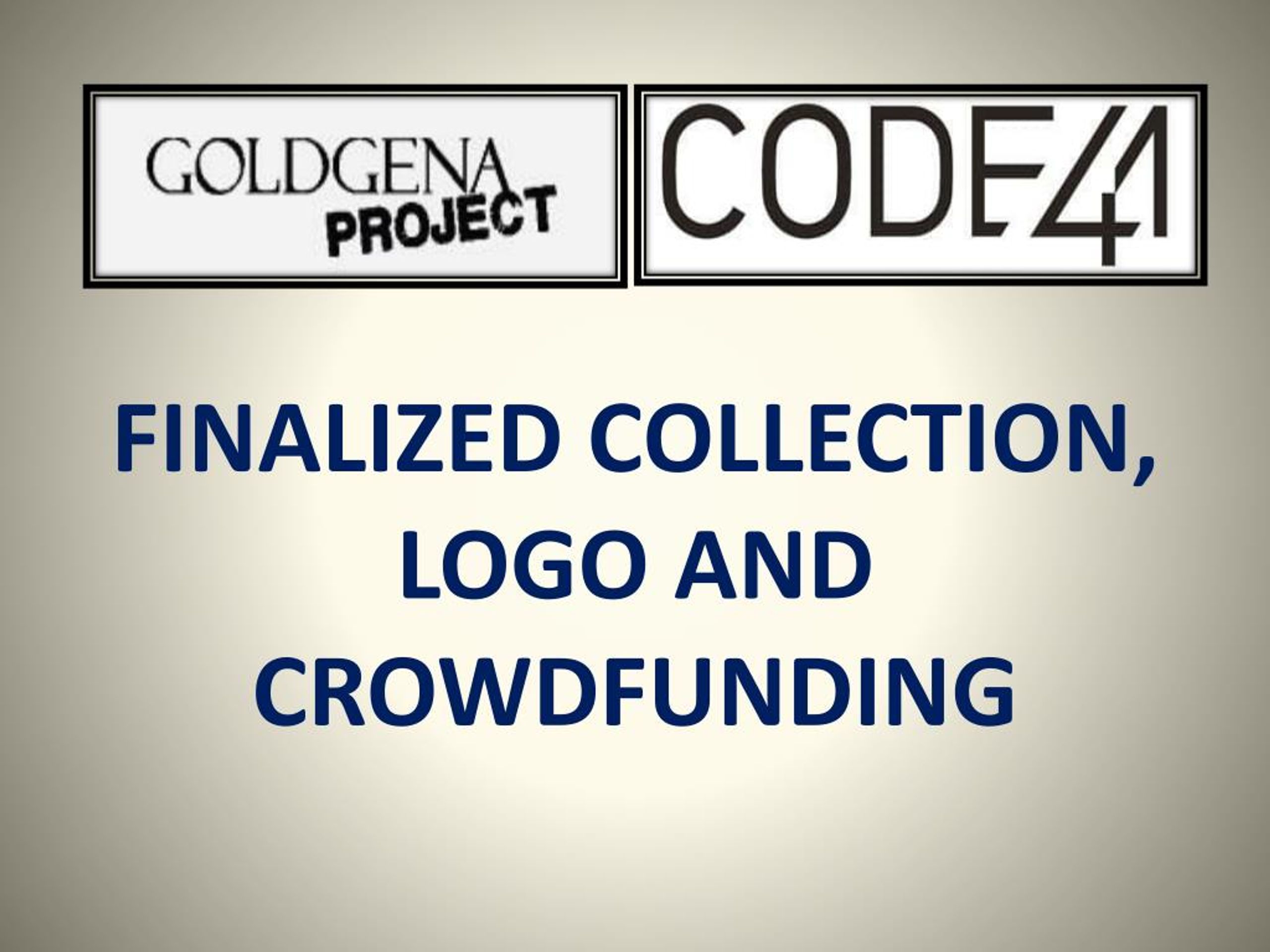 PPT - FINALIZED COLLECTION, LOGO AND CROWDFUNDING PowerPoint ...