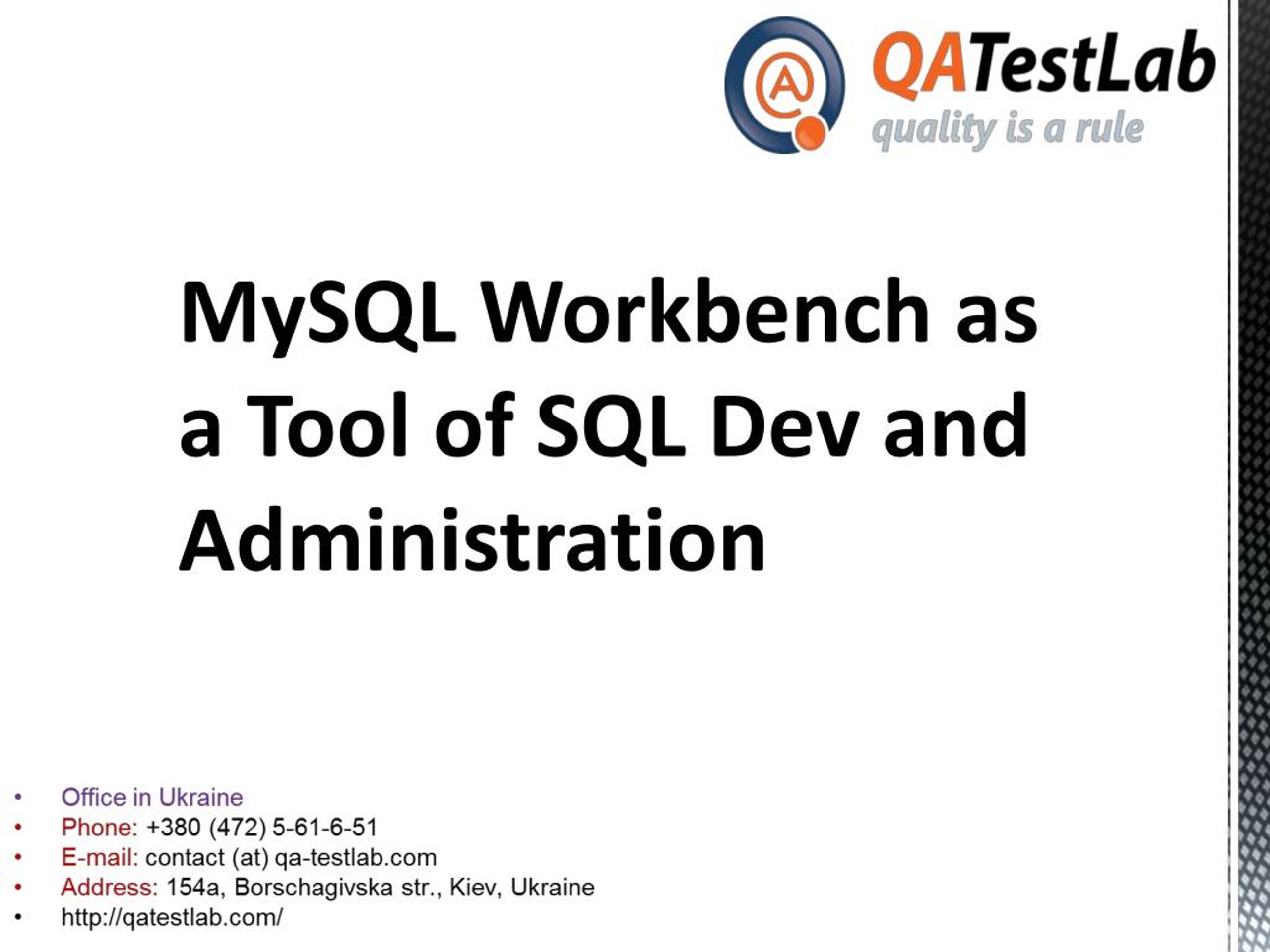 PPT - MySQL Workbench as a Tool of SQL Dev and Administration ...