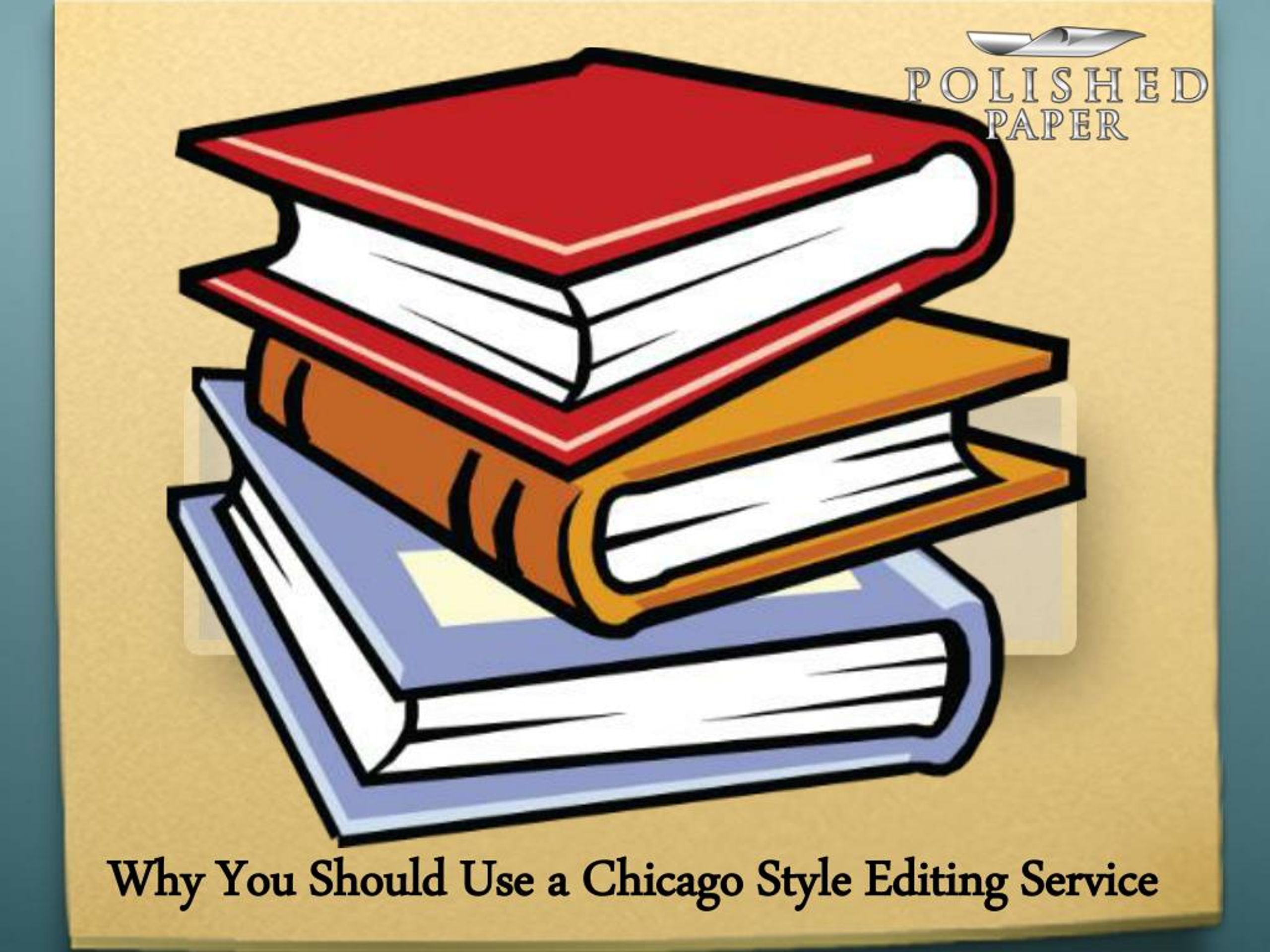 PPT - Why you should use a chicago style editing service PowerPoint ...