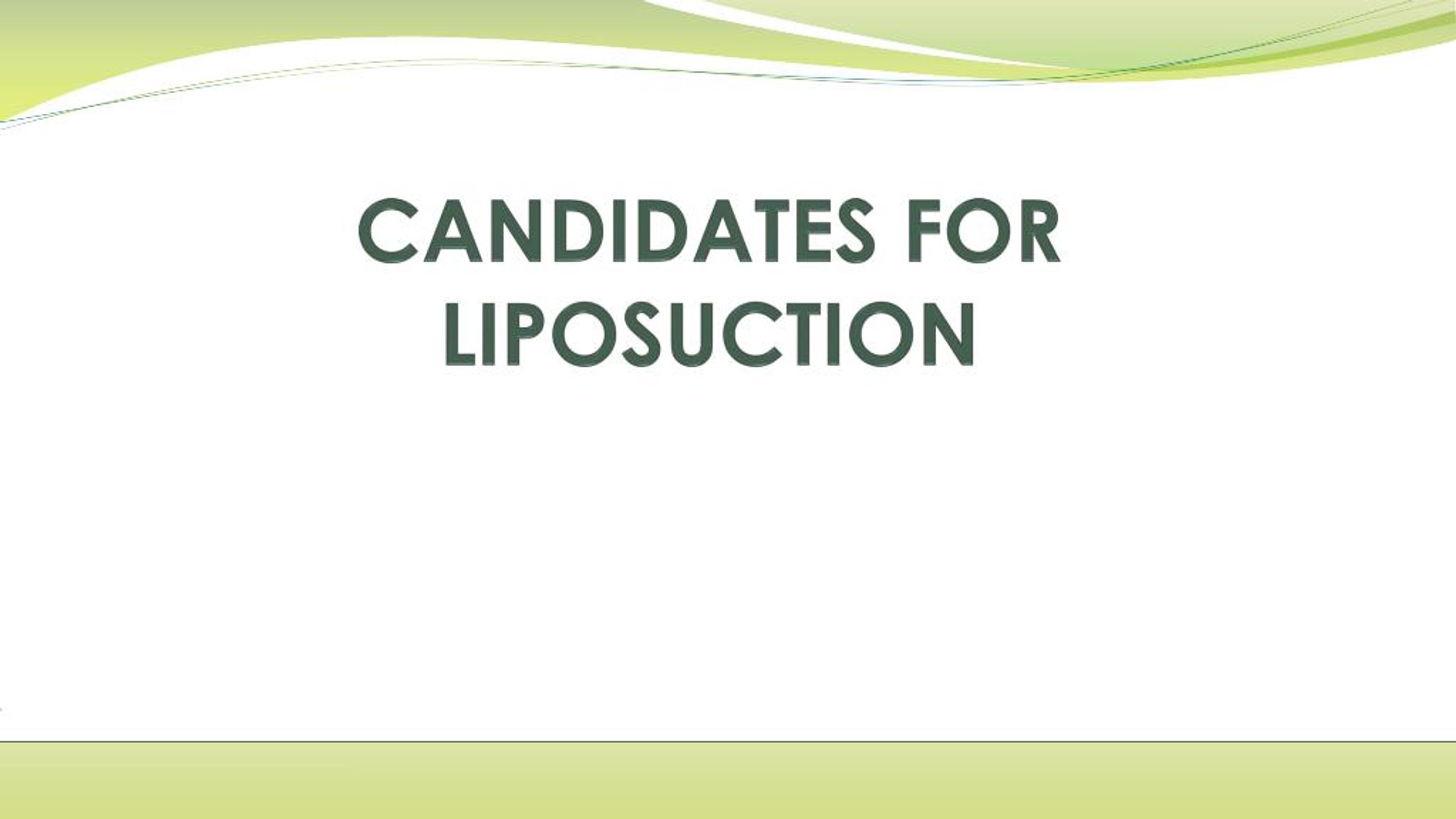 PPT - Candidates for Liposuction PowerPoint Presentation, free download ...
