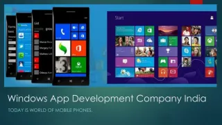 PPT - Windows App Development Services in India PowerPoint Presentation - ID:7177445