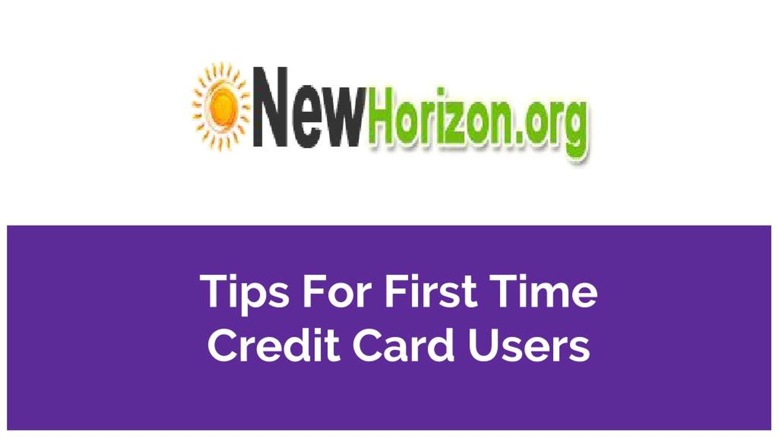 PPT - Tips for First Time Credit Card Users PowerPoint Presentation ...