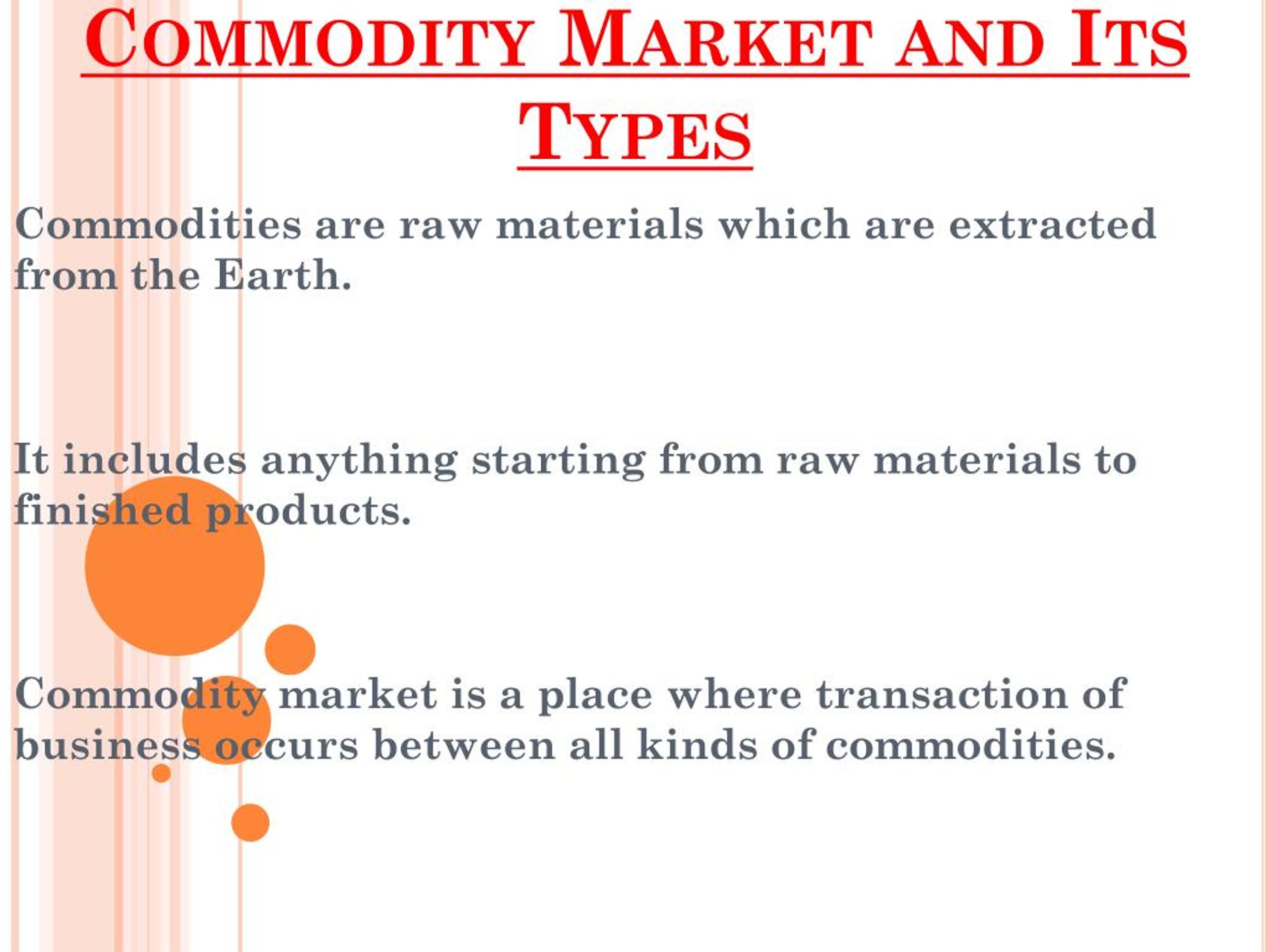 PPT - Commodity Market and Its Various Types PowerPoint Presentation ...