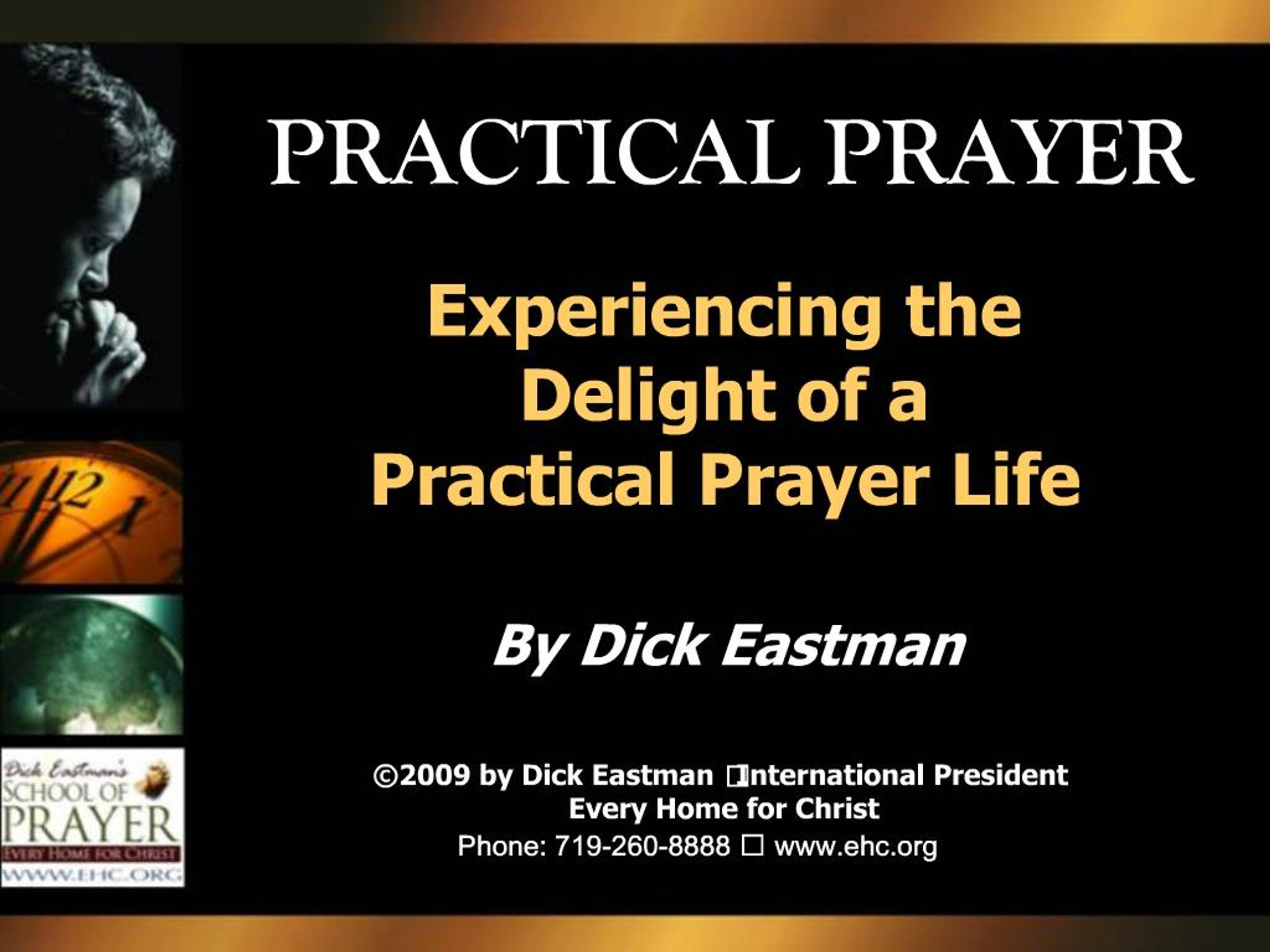 PPT - Experiencing the Delight of a Practical Prayer Life PowerPoint ...