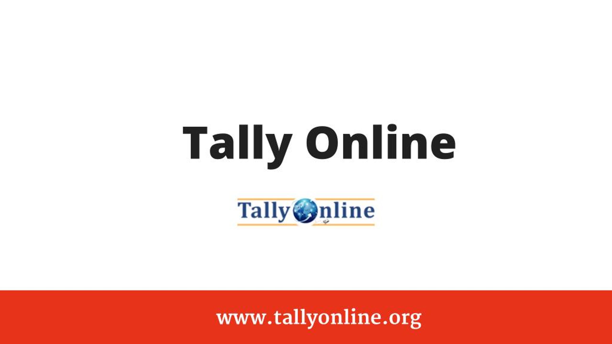 PPT - Tally Online PowerPoint Presentation, free download - ID:7528950