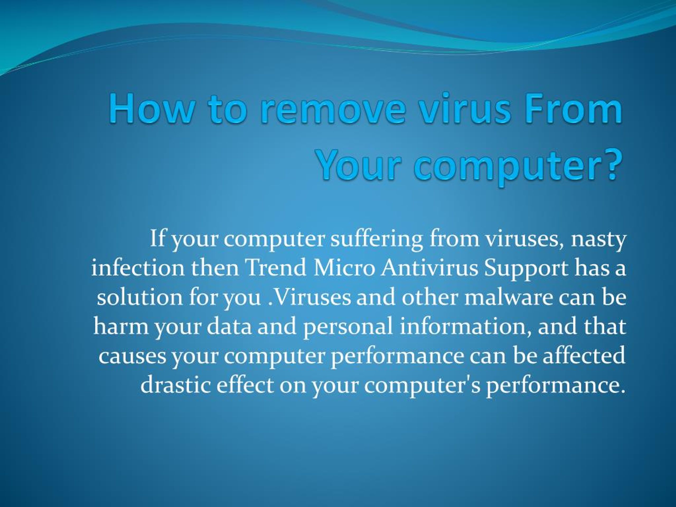 PPT - How to remove virus From Your computer? PowerPoint Presentation ...