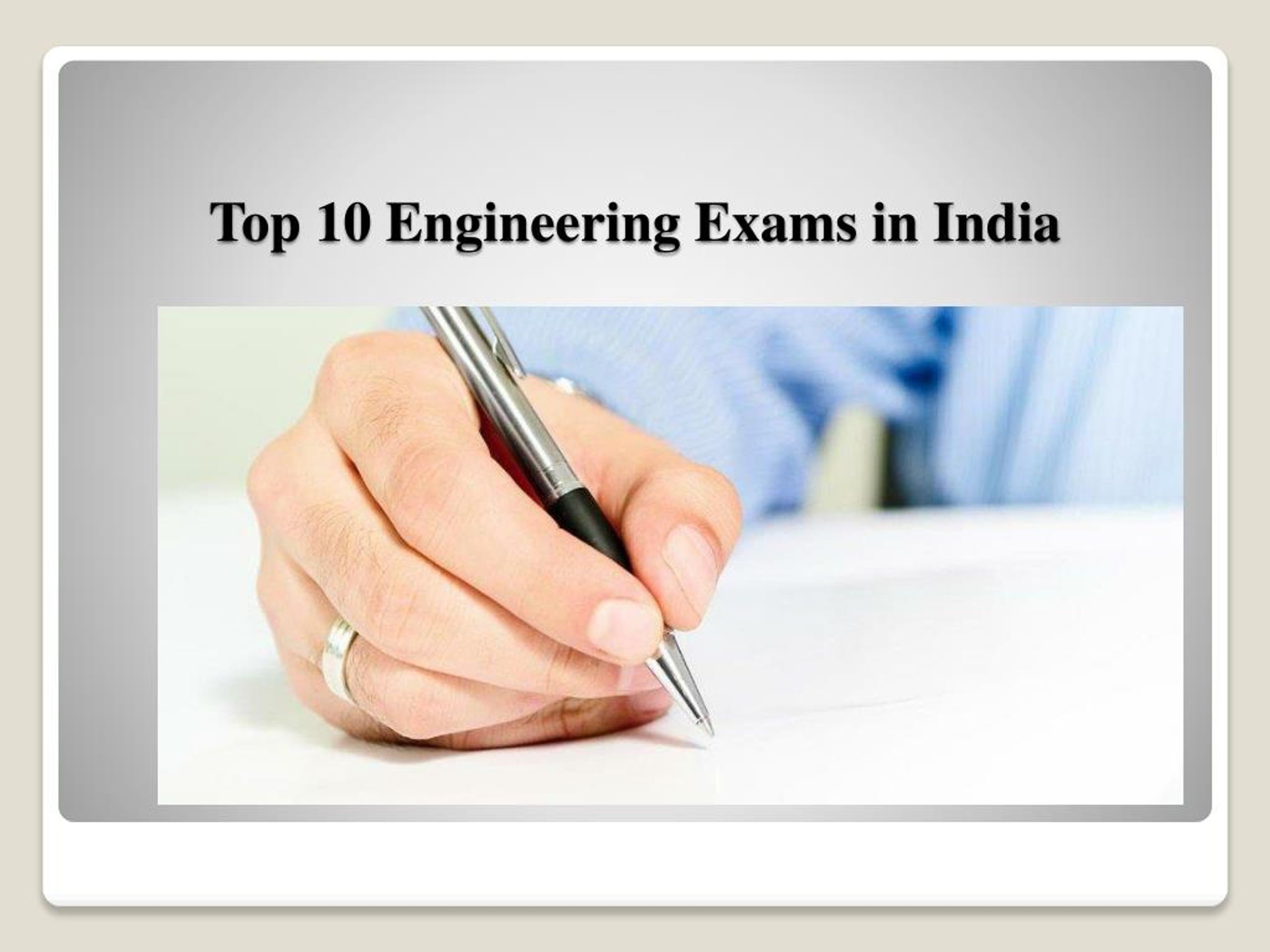 PPT - Top 10 Engineering Exams in India PowerPoint Presentation, free ...