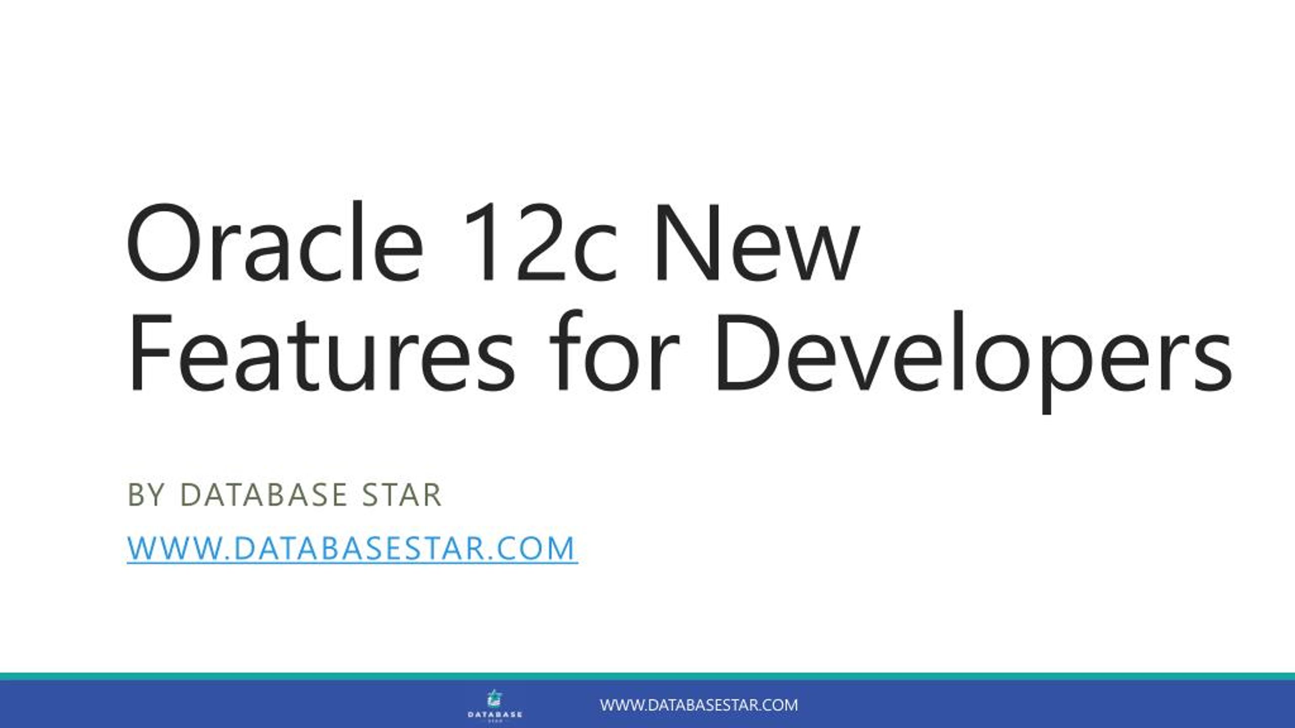 PPT - Oracle 12c New Features for Developers PowerPoint Presentation, free download - ID:7542365