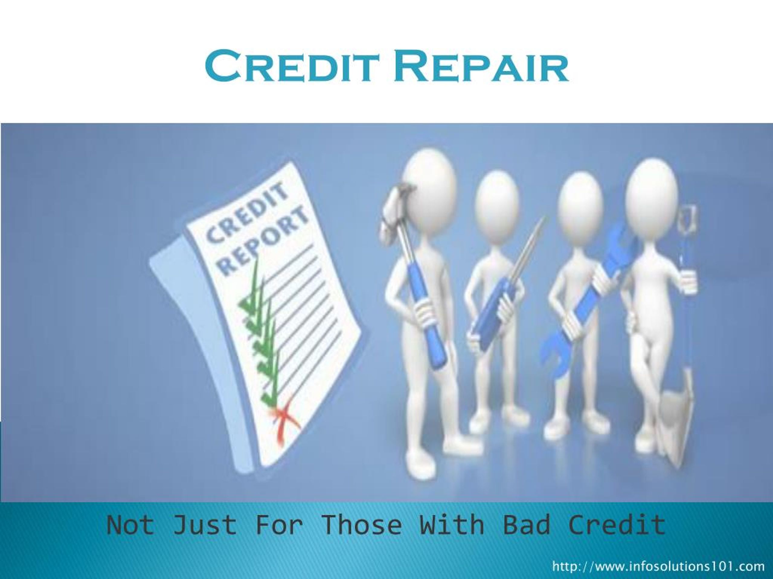 PPT - When Do You Need A Credit Repair?? PowerPoint Presentation, free ...