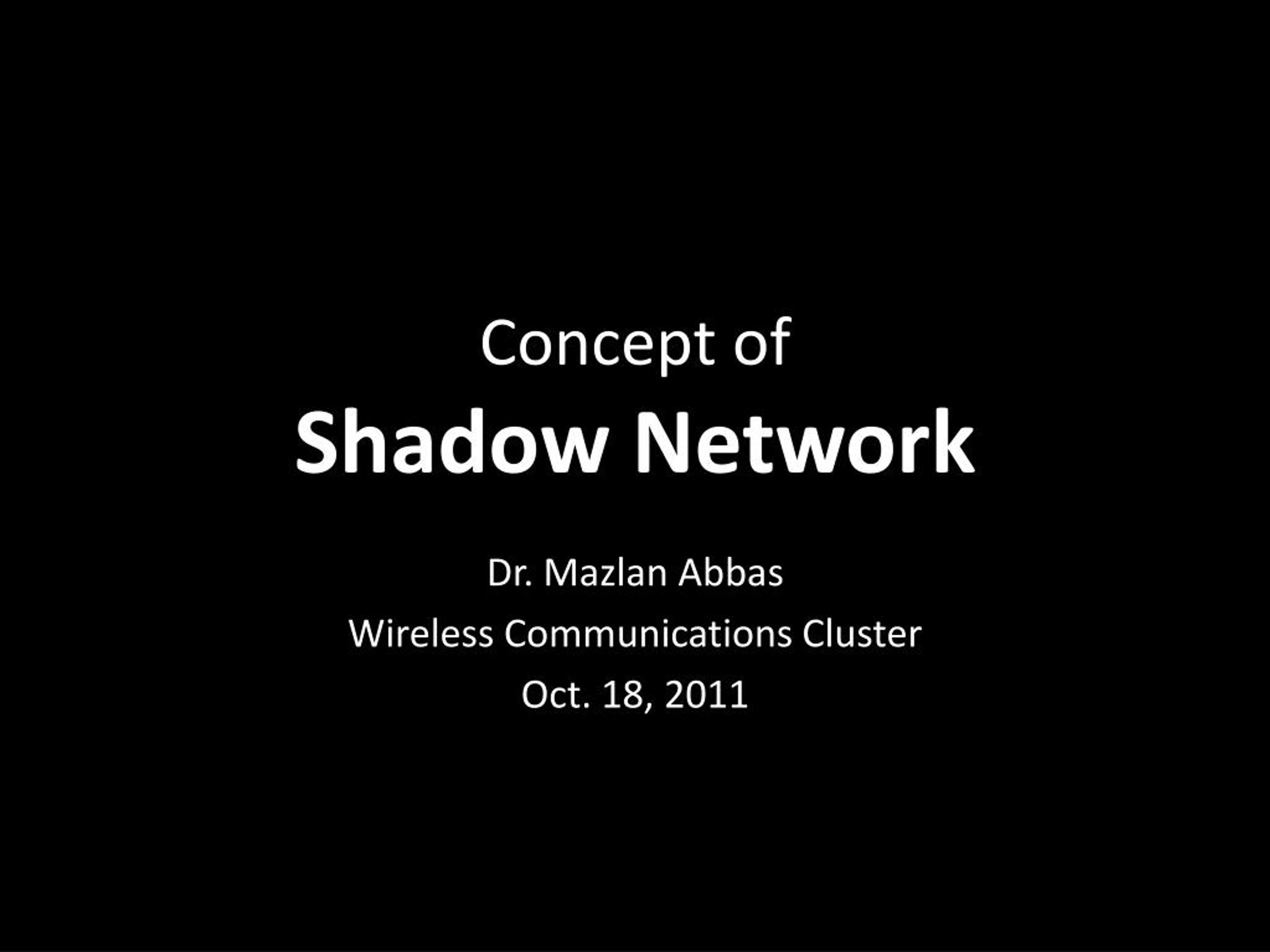 PPT - Concept of Shadow Network PowerPoint Presentation, free download ...