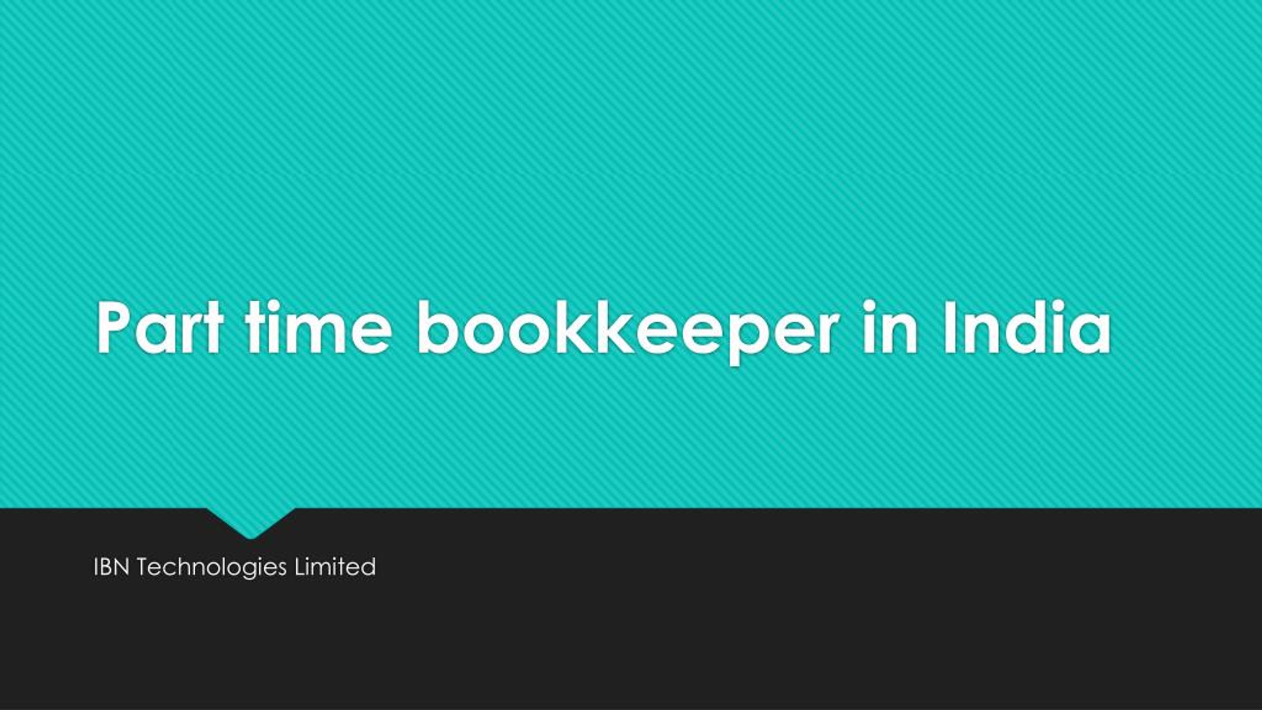 PPT - Part time bookkeeper in India PowerPoint Presentation, free ...
