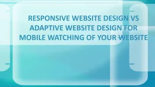 PPT - Responsive web site design vs. Adaptive website design PowerPoint Presentation - ID:7666689