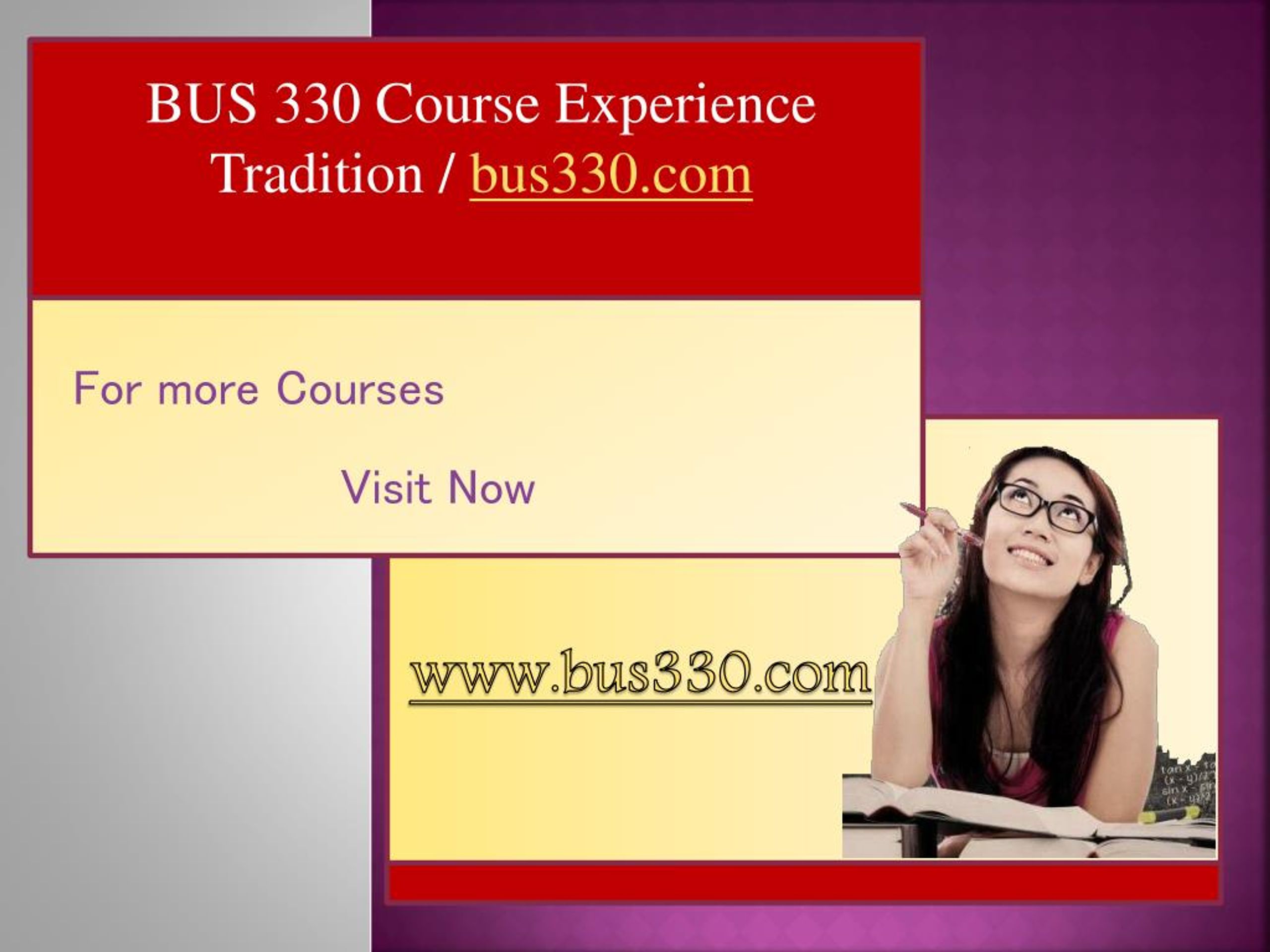 PPT - BUS 330 Course Experience Tradition / bus330.com PowerPoint ...