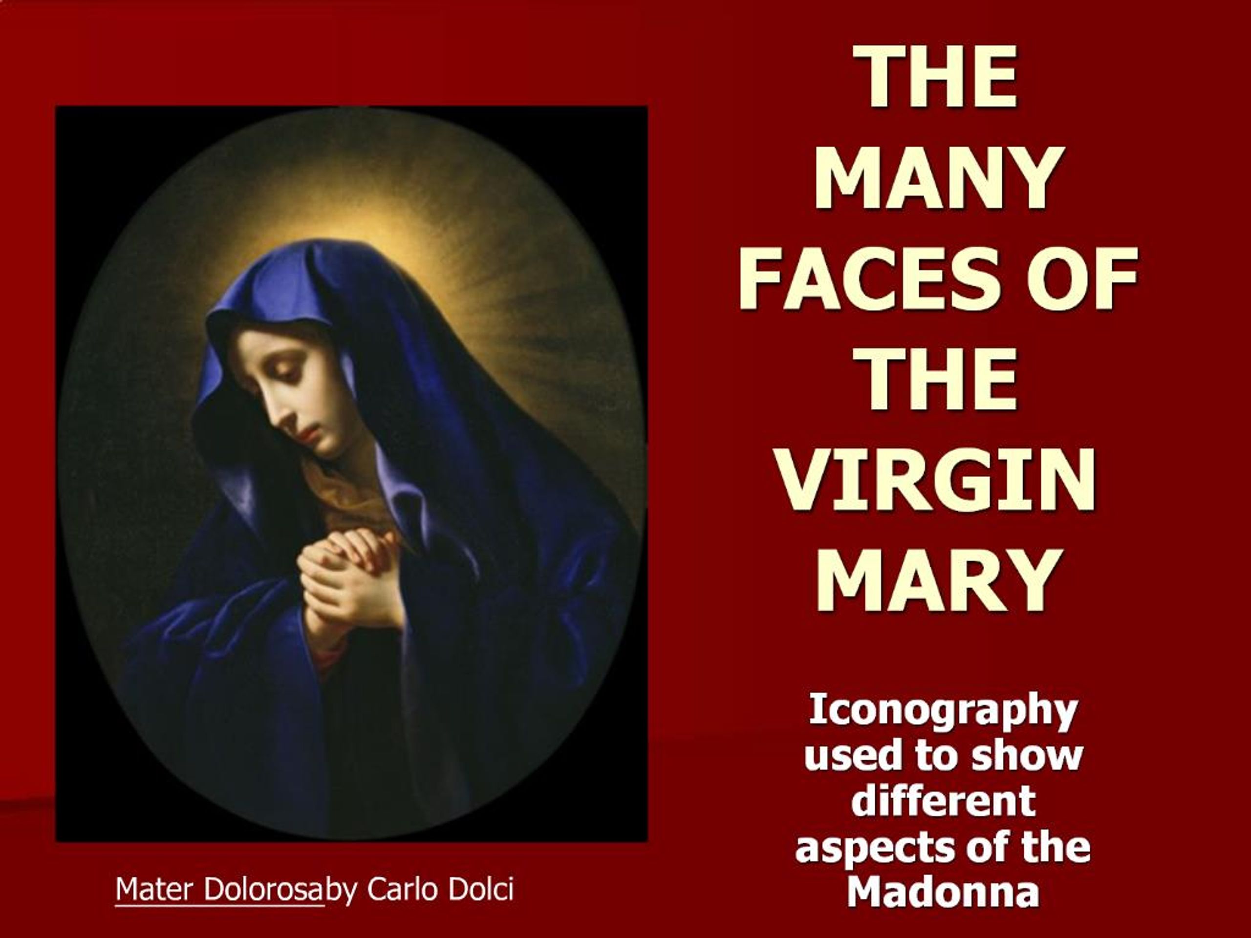 PPT - THE MANY FACES OF THE VIRGIN MARY PowerPoint Presentation, free ...