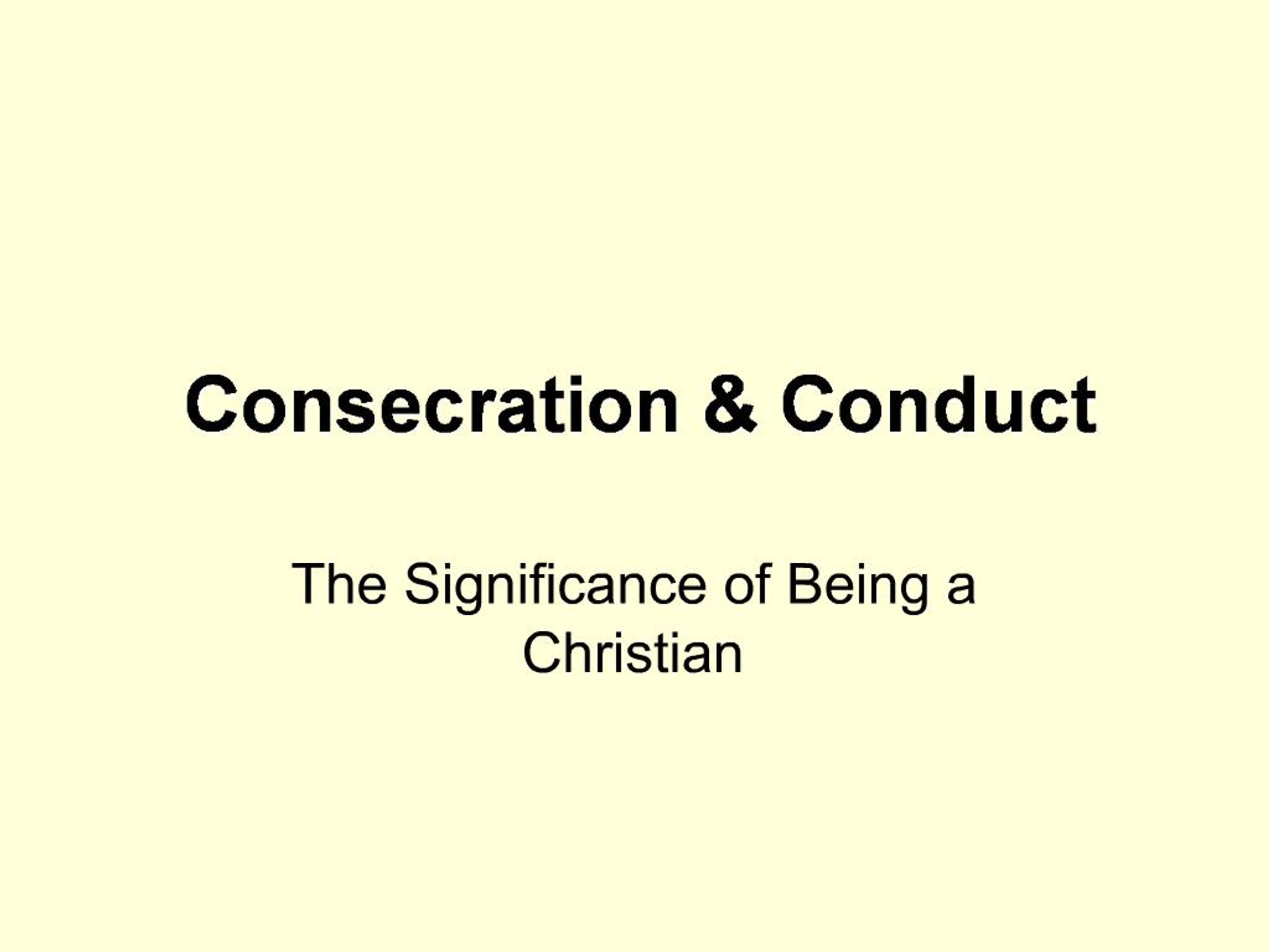 PPT - Consecration Conduct PowerPoint Presentation, free download - ID ...