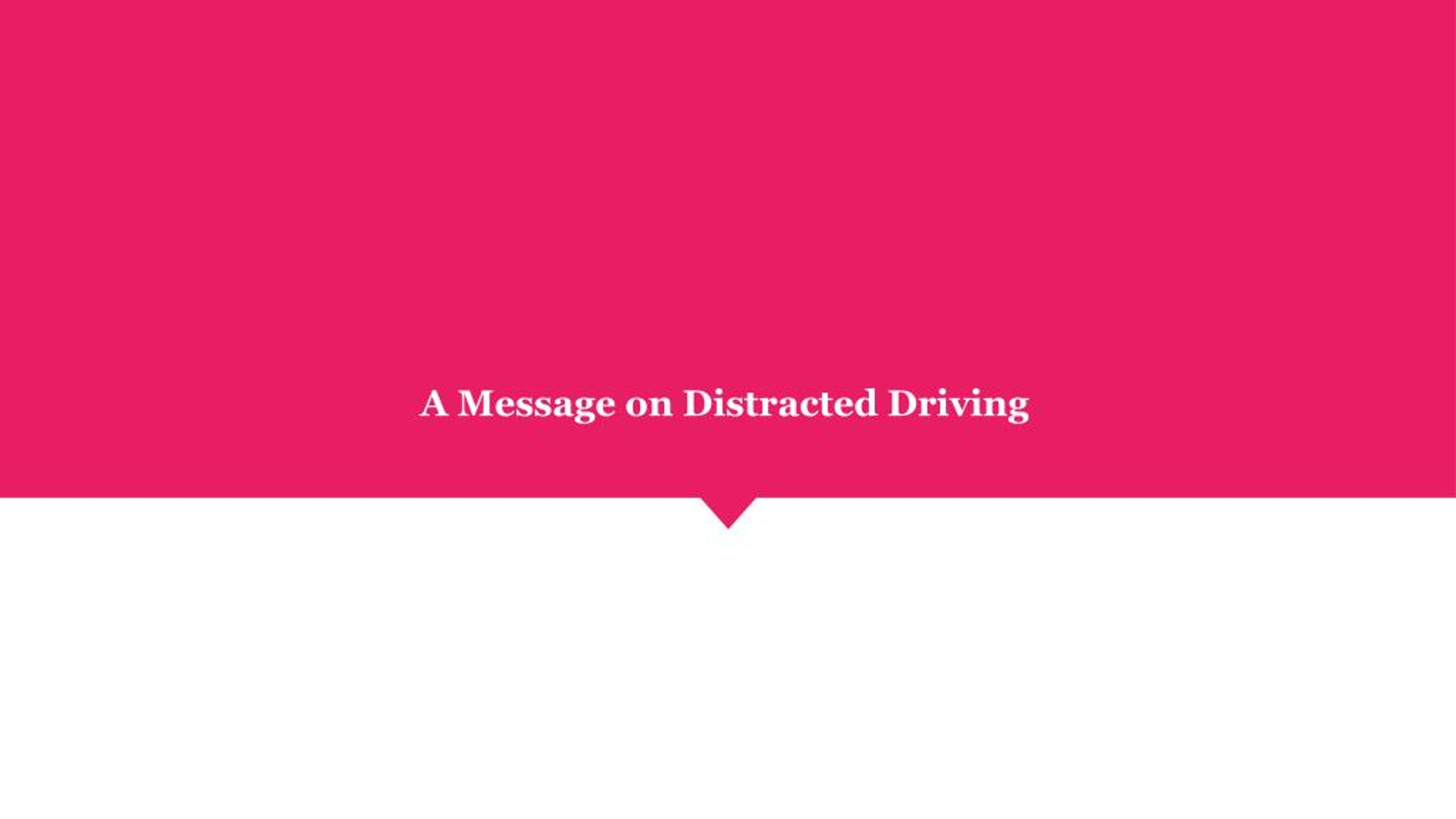 PPT - A Message on Distracted Driving PowerPoint Presentation, free ...