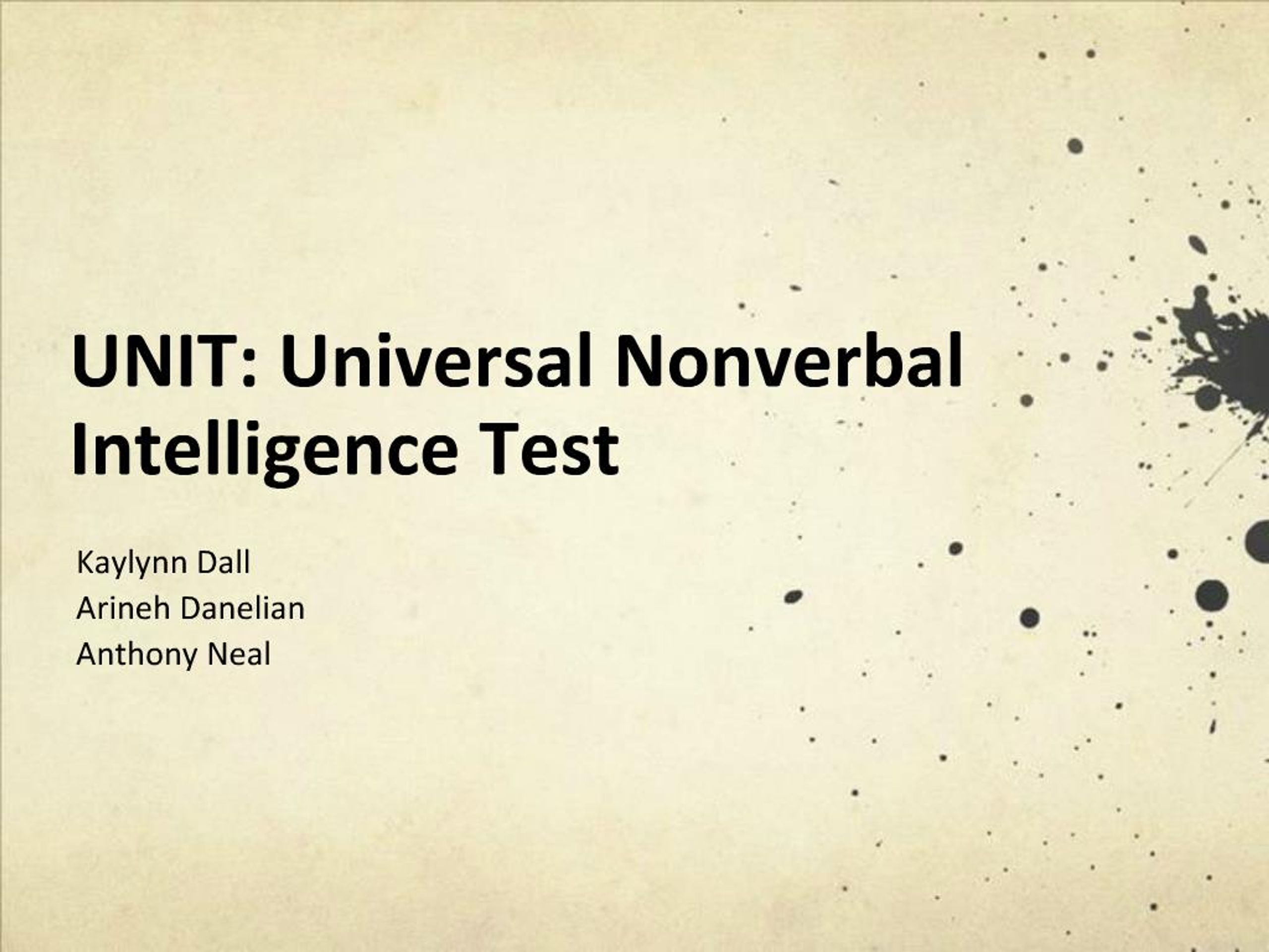 PPT - UNIT: Universal Nonverbal Intelligence Test PowerPoint ...