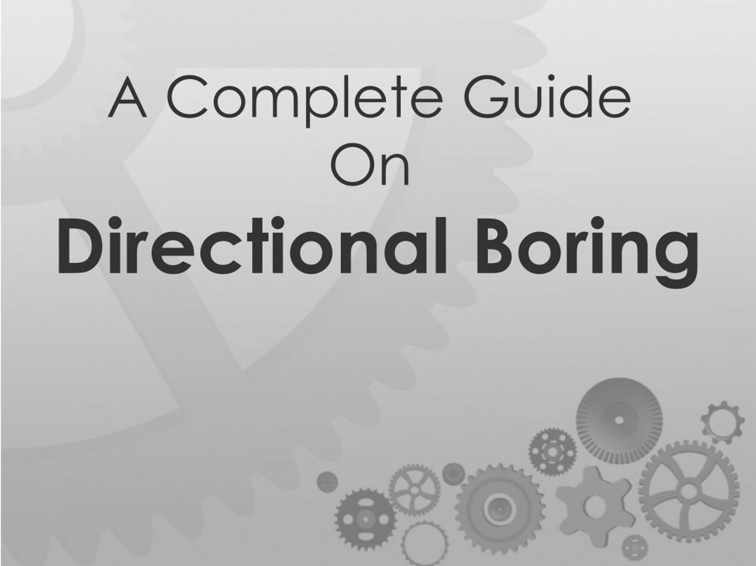 PPT - A Complete Guide on Directional Boring PowerPoint Presentation ...