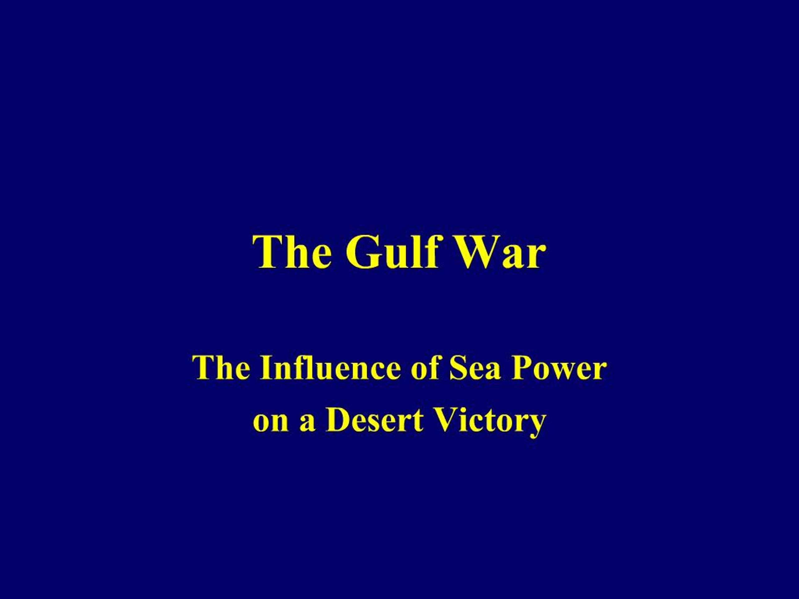 PPT - The Gulf War PowerPoint Presentation, free download - ID:760003