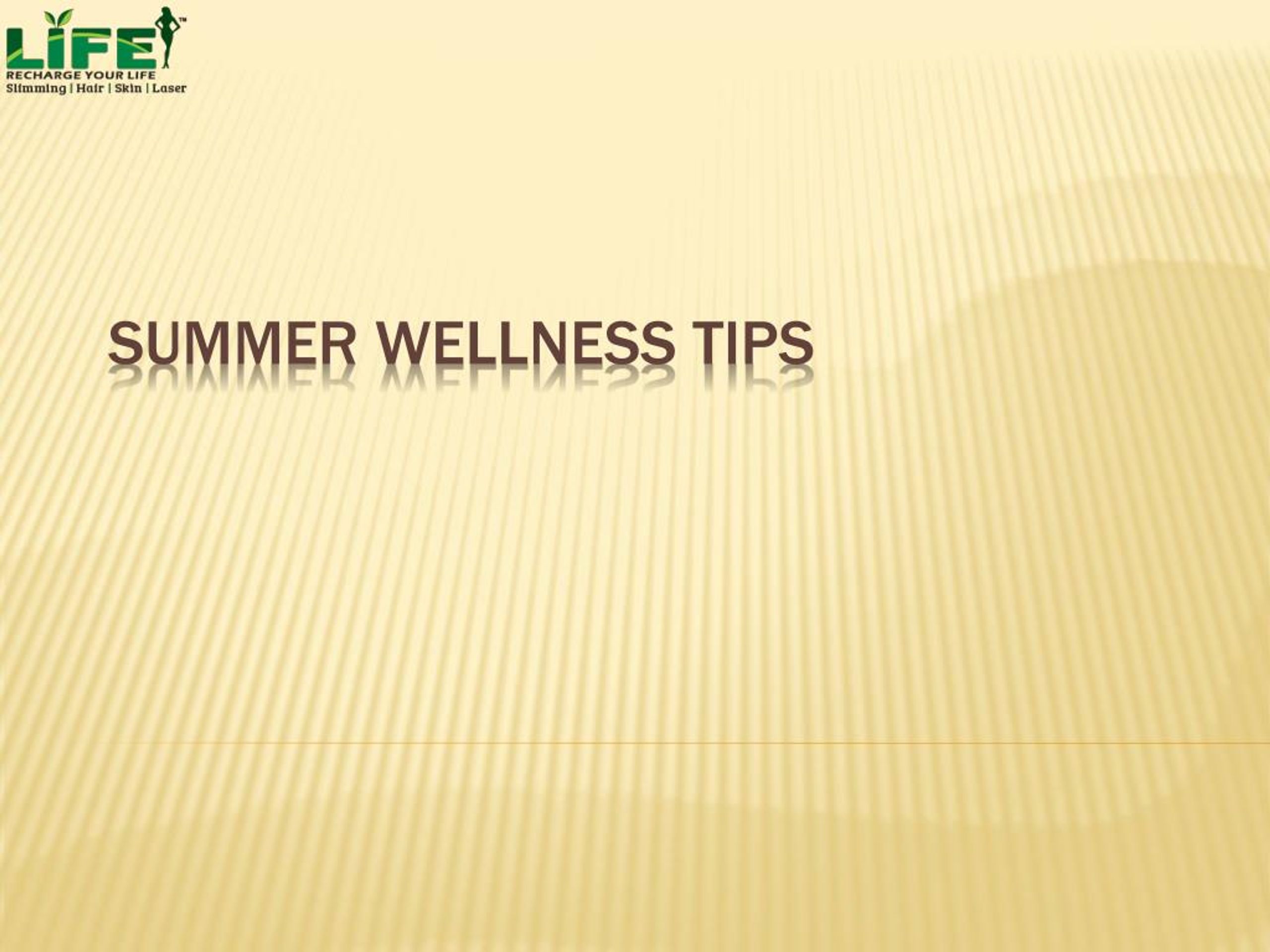 PPT - Summer Wellness Tips PowerPoint Presentation, free download - ID ...
