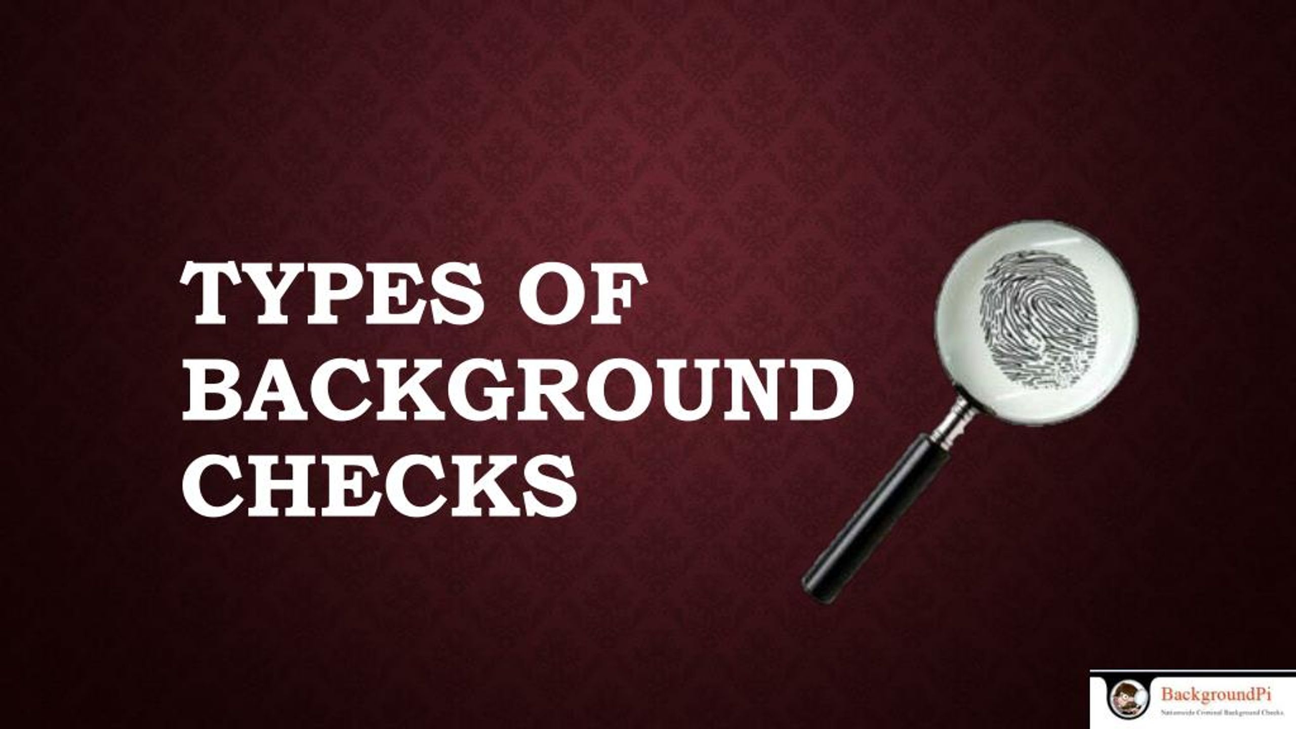 PPT - Types of Background Checks PowerPoint Presentation, free download ...