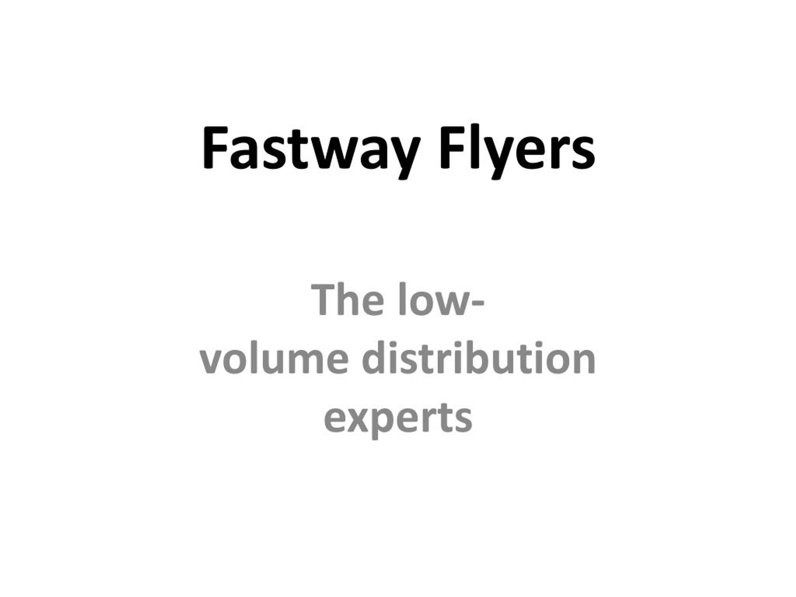 PPT - Fastway Flyers PowerPoint Presentation, free download - ID:7607348