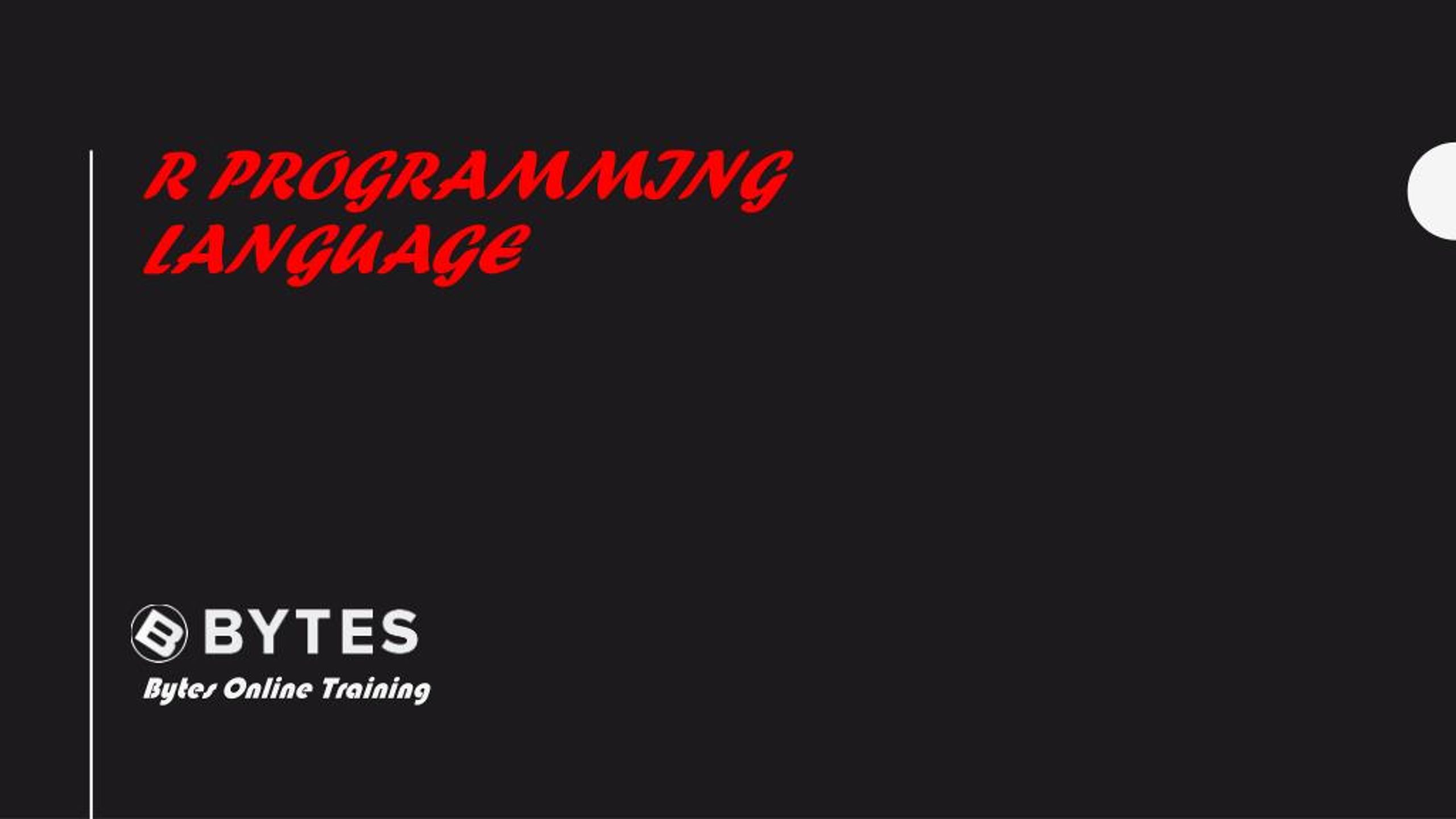 PPT - R programming language Online Training | Bytes Online Training ...
