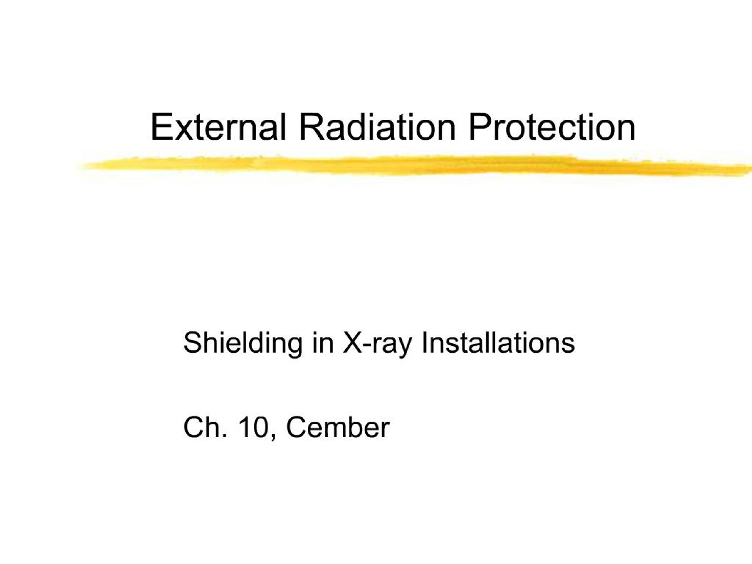 PPT - External Radiation Protection PowerPoint Presentation, free ...