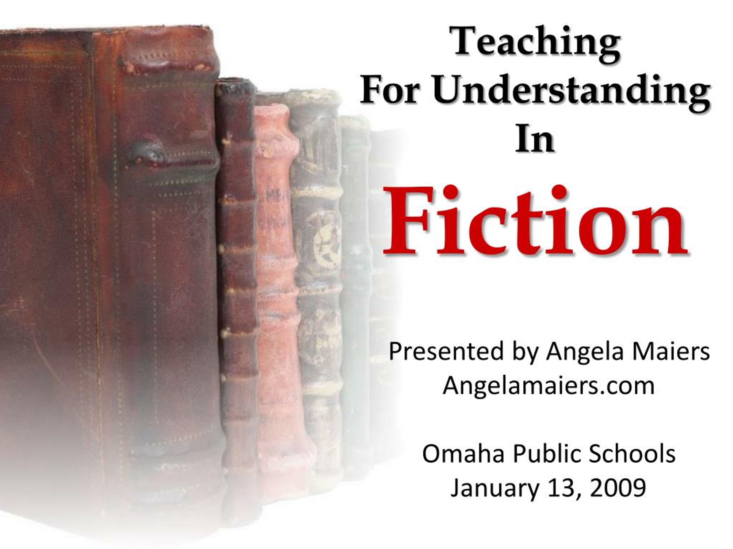 PPT - Teaching for Understanding in Fiction PowerPoint Presentation ...