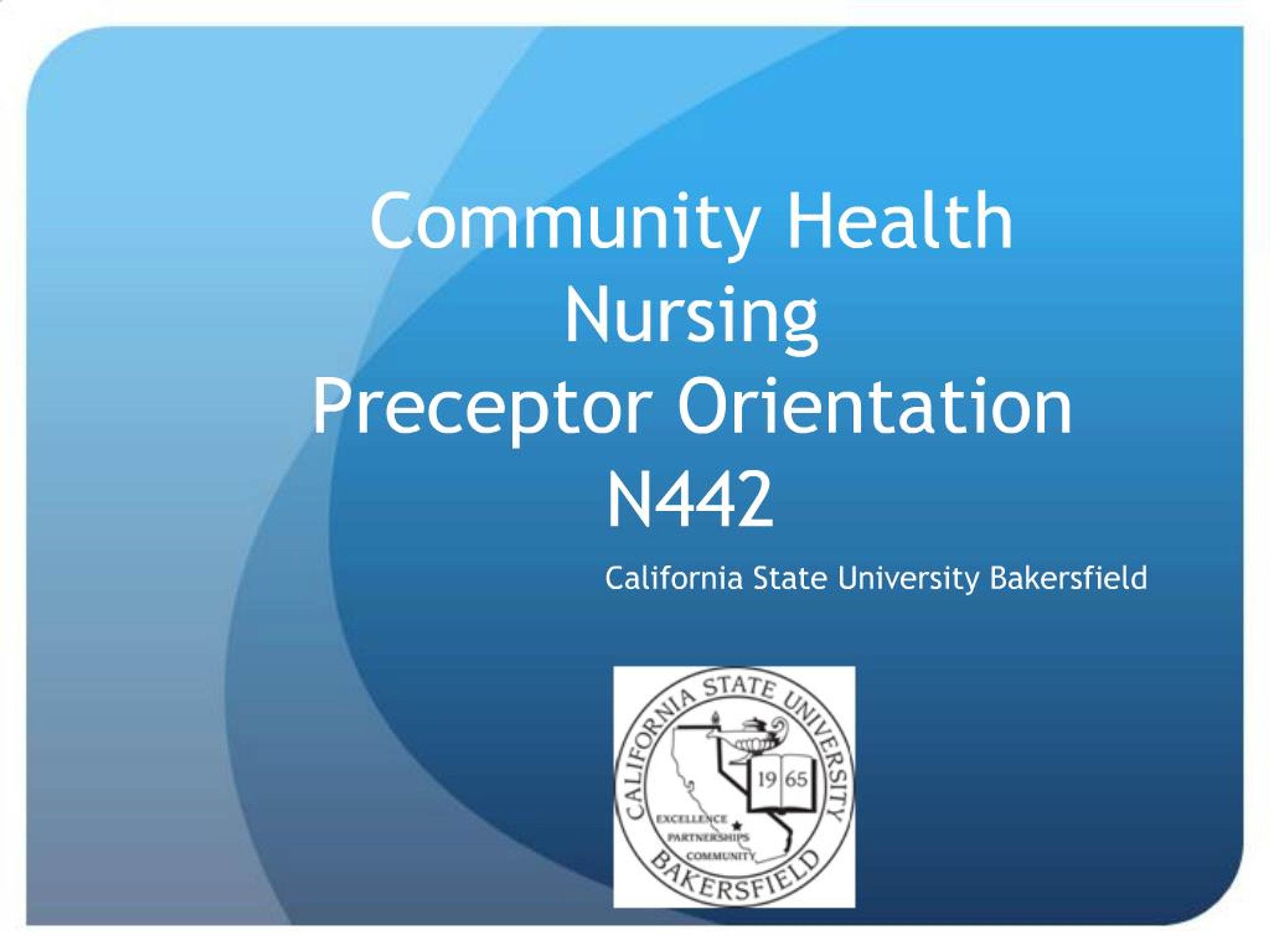 PPT - Community Health Nursing Preceptor Orientation N442 PowerPoint ...