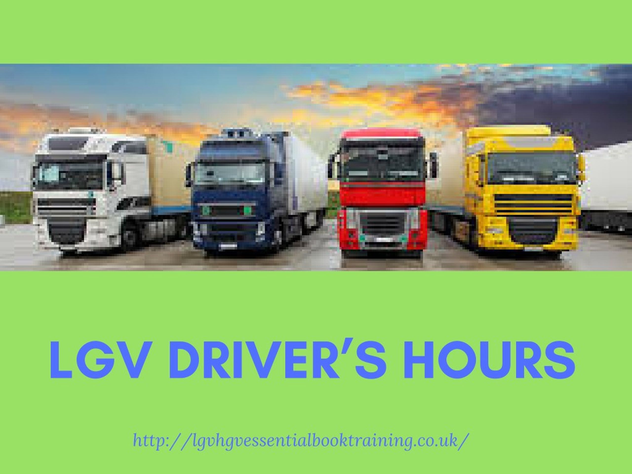 PPT - LGV Driver’s Hours PowerPoint Presentation, free download - ID ...